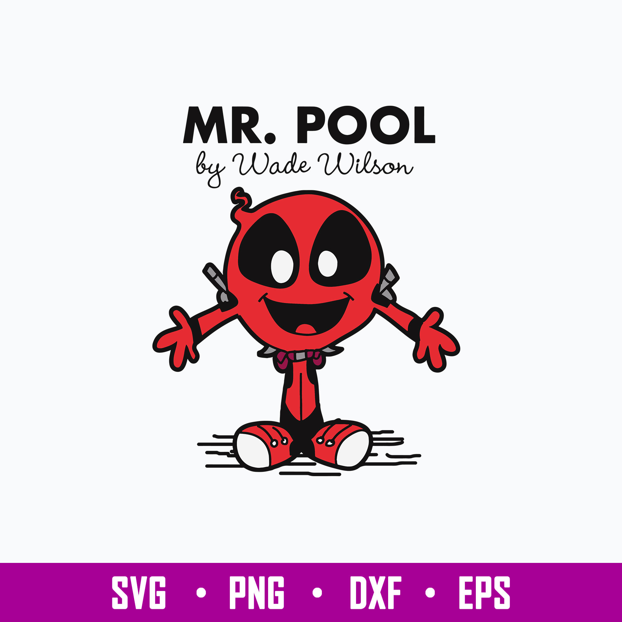 Mr Pool By Wade Wilson Svg, Mr. Pool Svg, Png Dxf Eps File | Inspire Uplift