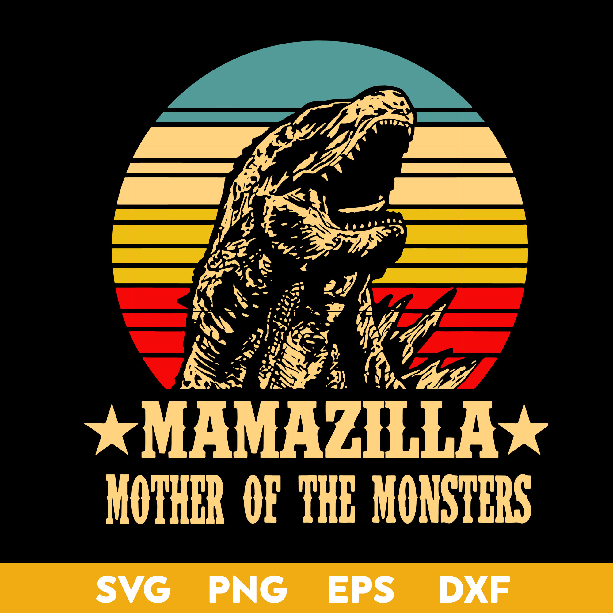 Mamazilla Mother Of The Monsters Svg, Mother's Day Svg, Png | Inspire ...