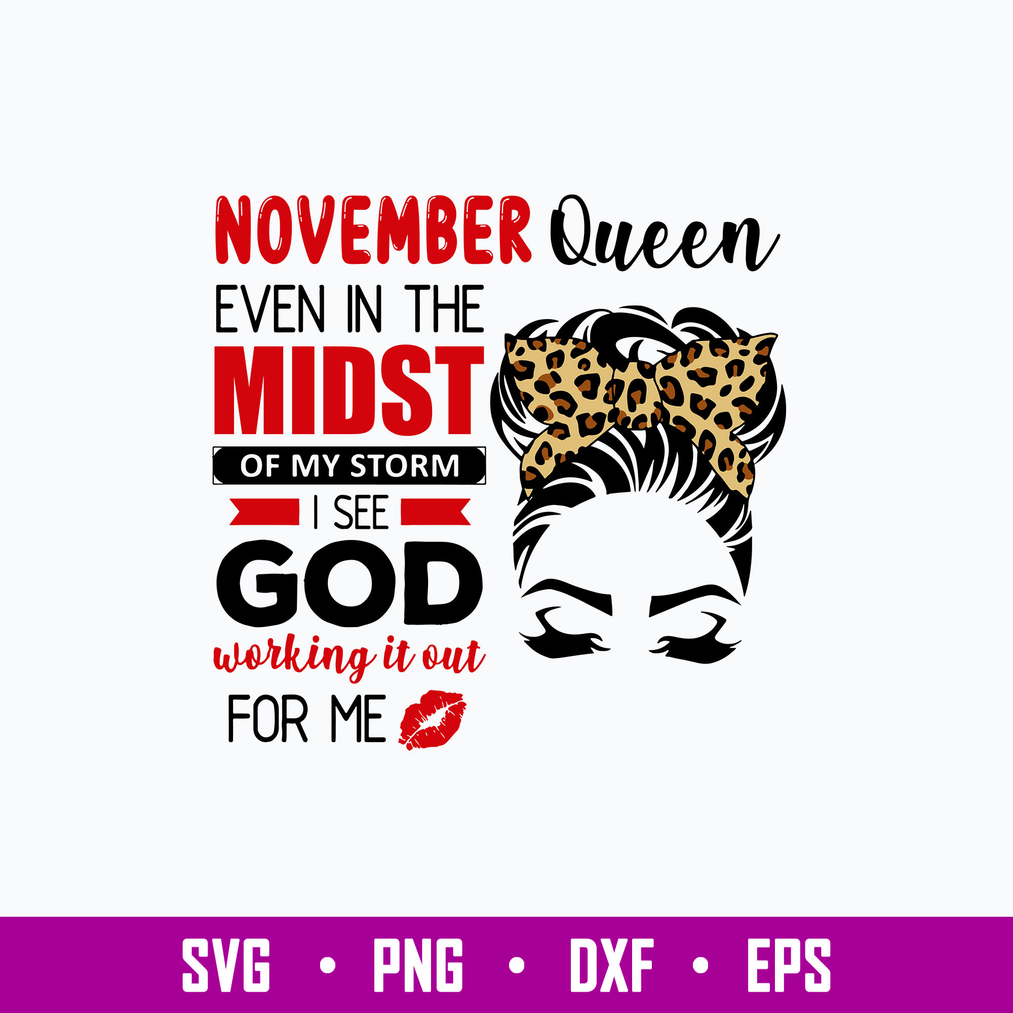 November Queen Even In The Midst Of My Storm I See God Worki - Inspire ...