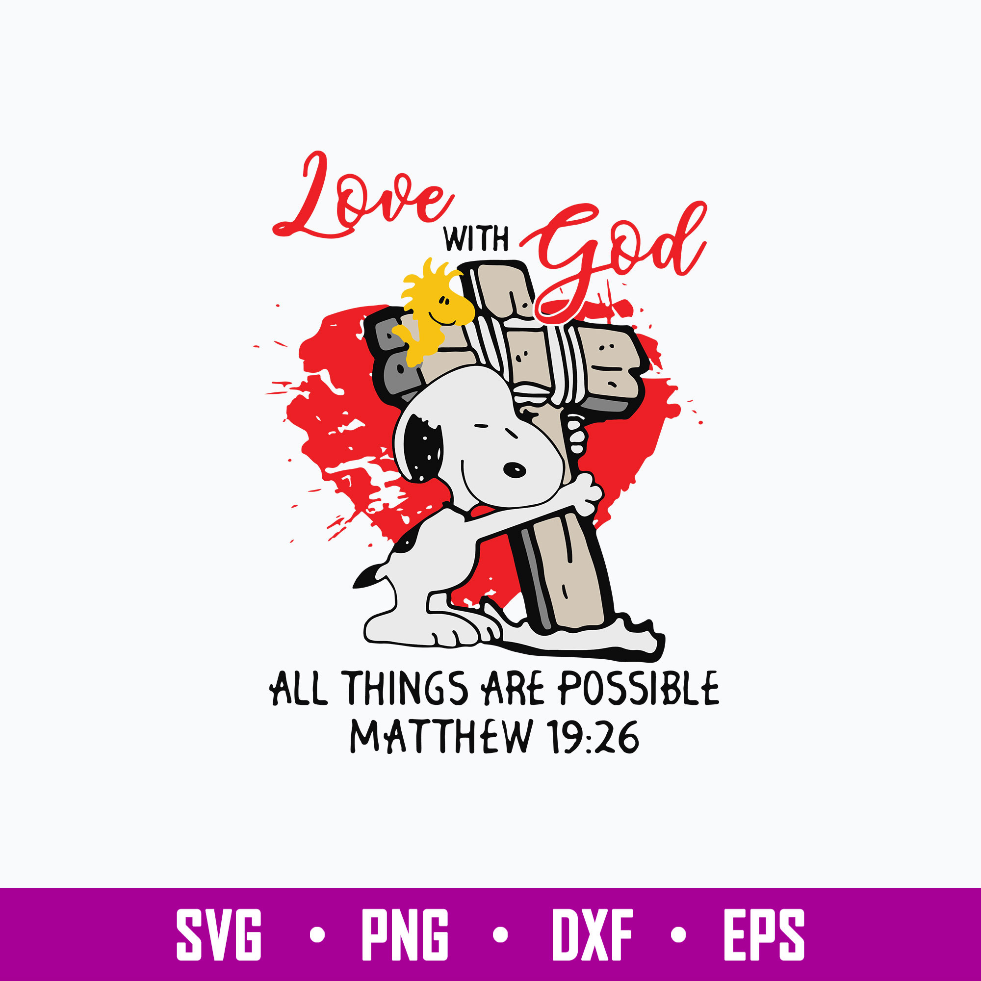 Snoopy Love With God All Things Are Possible Matthew Svg, Pn | Inspire ...