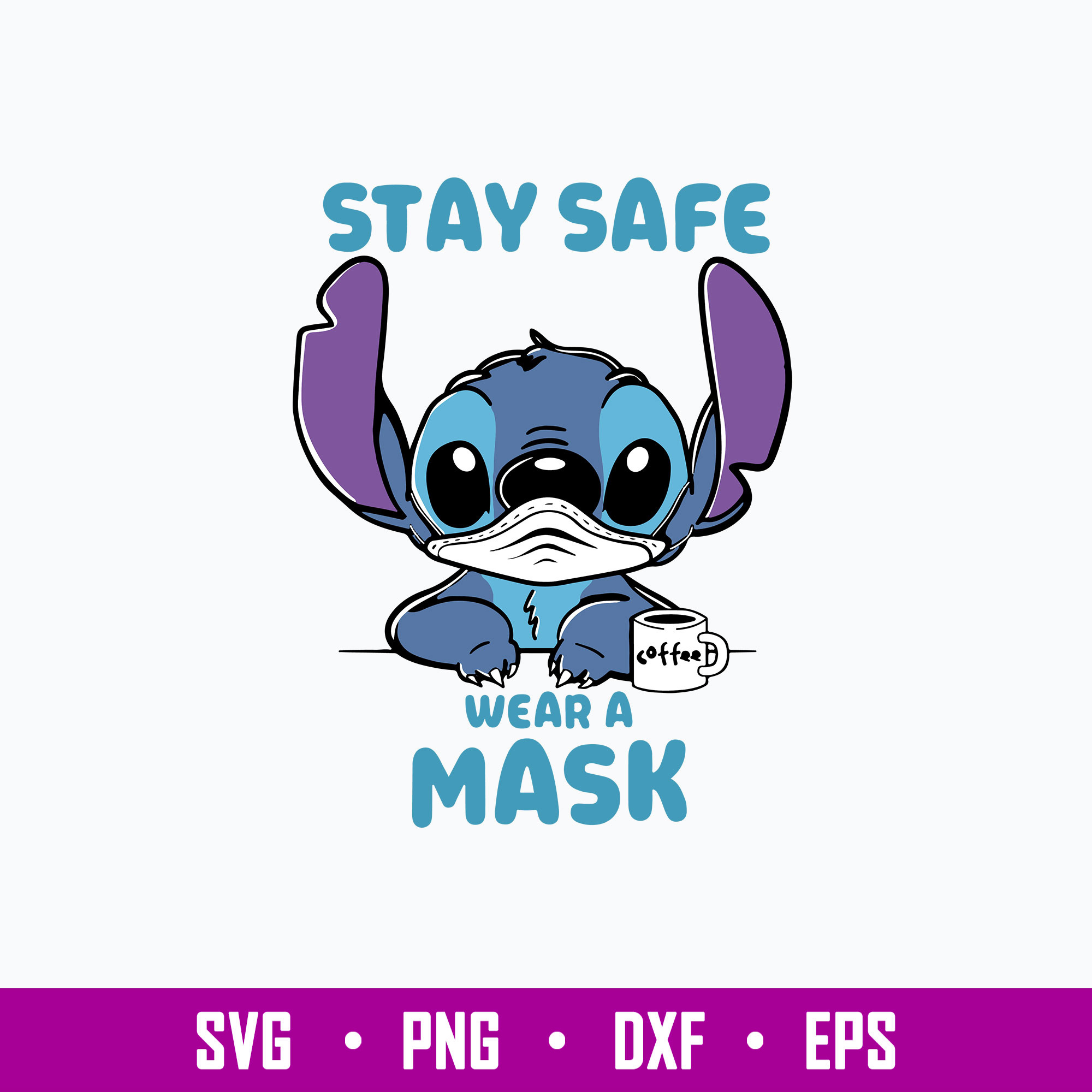 Stitch Stay Safe Wear A Mask Svg, Stitch Svg, Png Dxf Eps Fi | Inspire ...