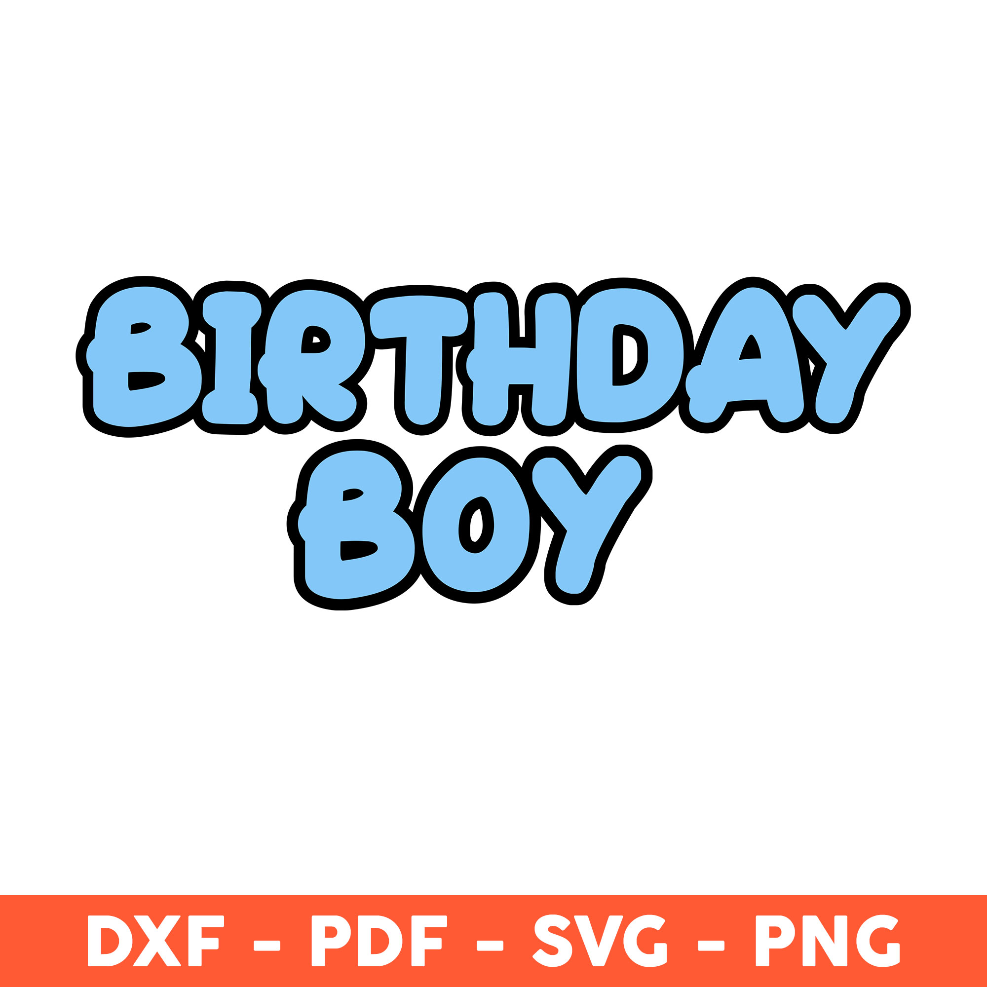 Birthday Boy Svg, Birthday Bluey Svg, Happy Birthday Svg, Bi - Inspire ...