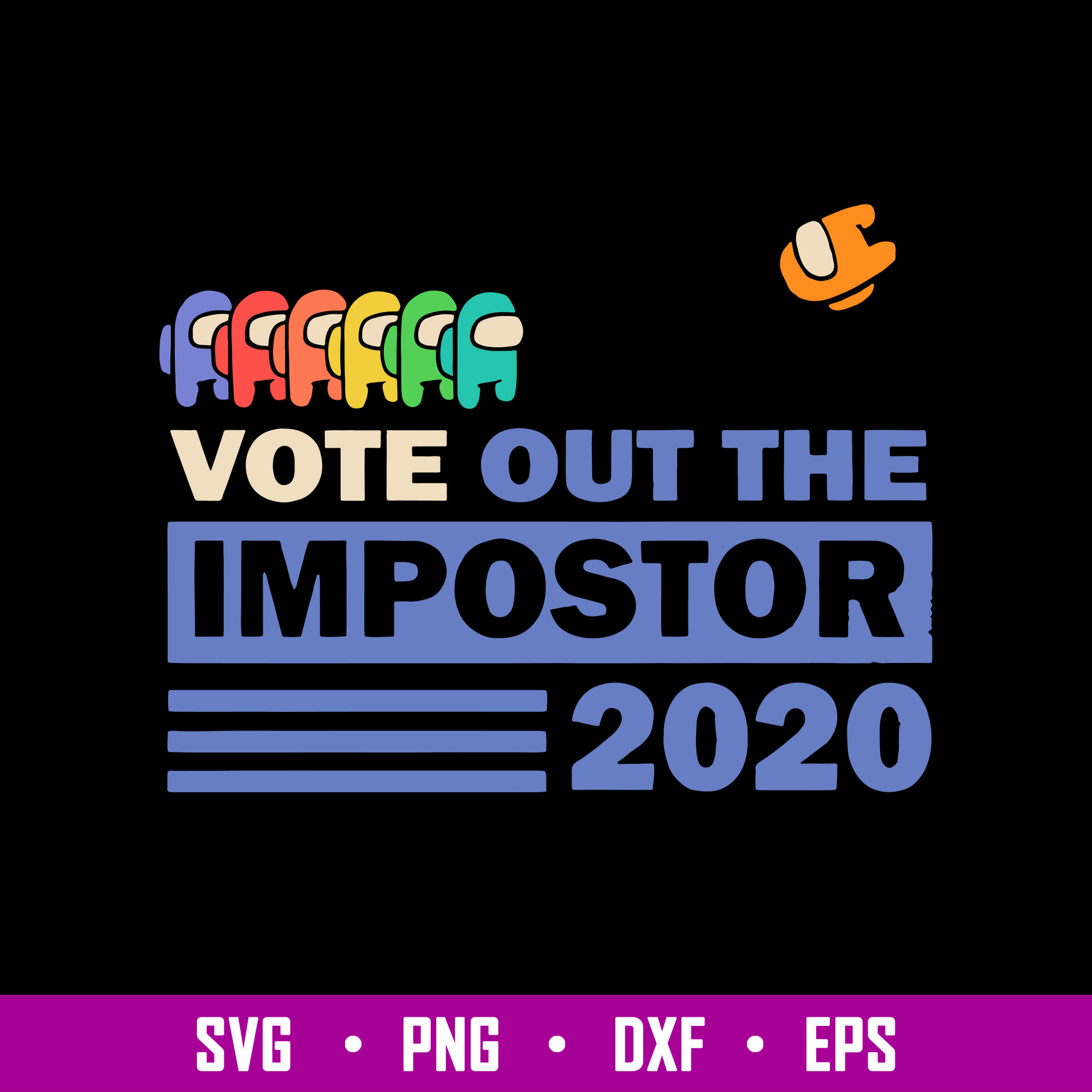 Among Us Vote Out The Impostor 2020 Svg, Among Us Svg, Png D | Inspire ...