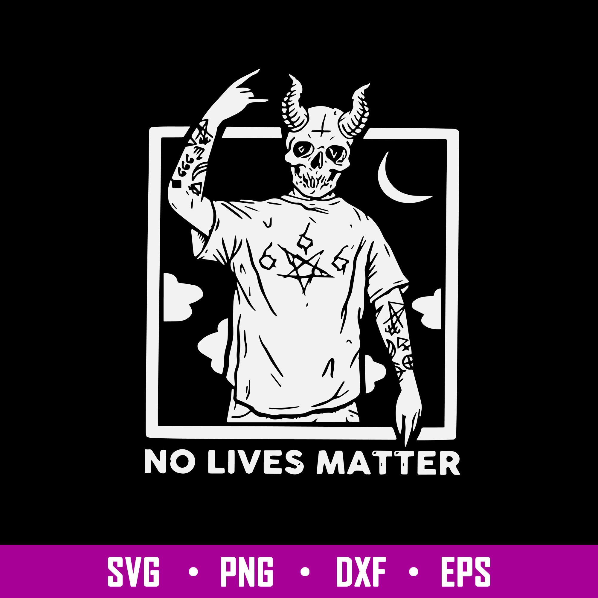 Demon No Lives Matter Svg, Devil Svg, Horror Svg, Png Dxf Ep | Inspire ...
