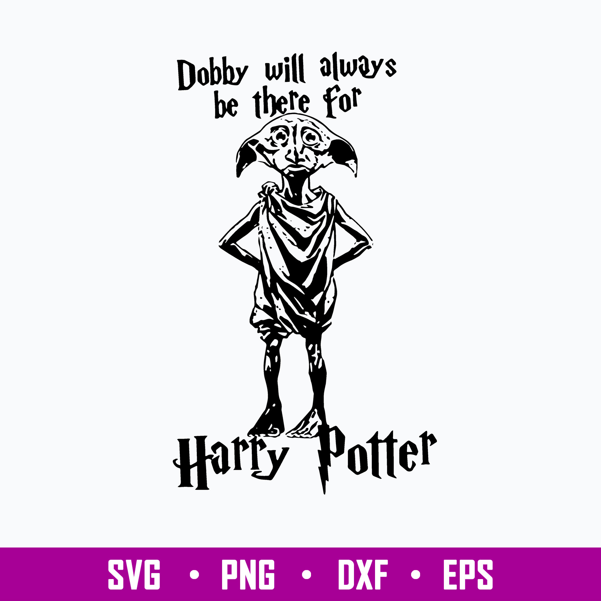 Dobby Will Always Be There For Harry Potter Svg, Dobby Svg, | Inspire ...