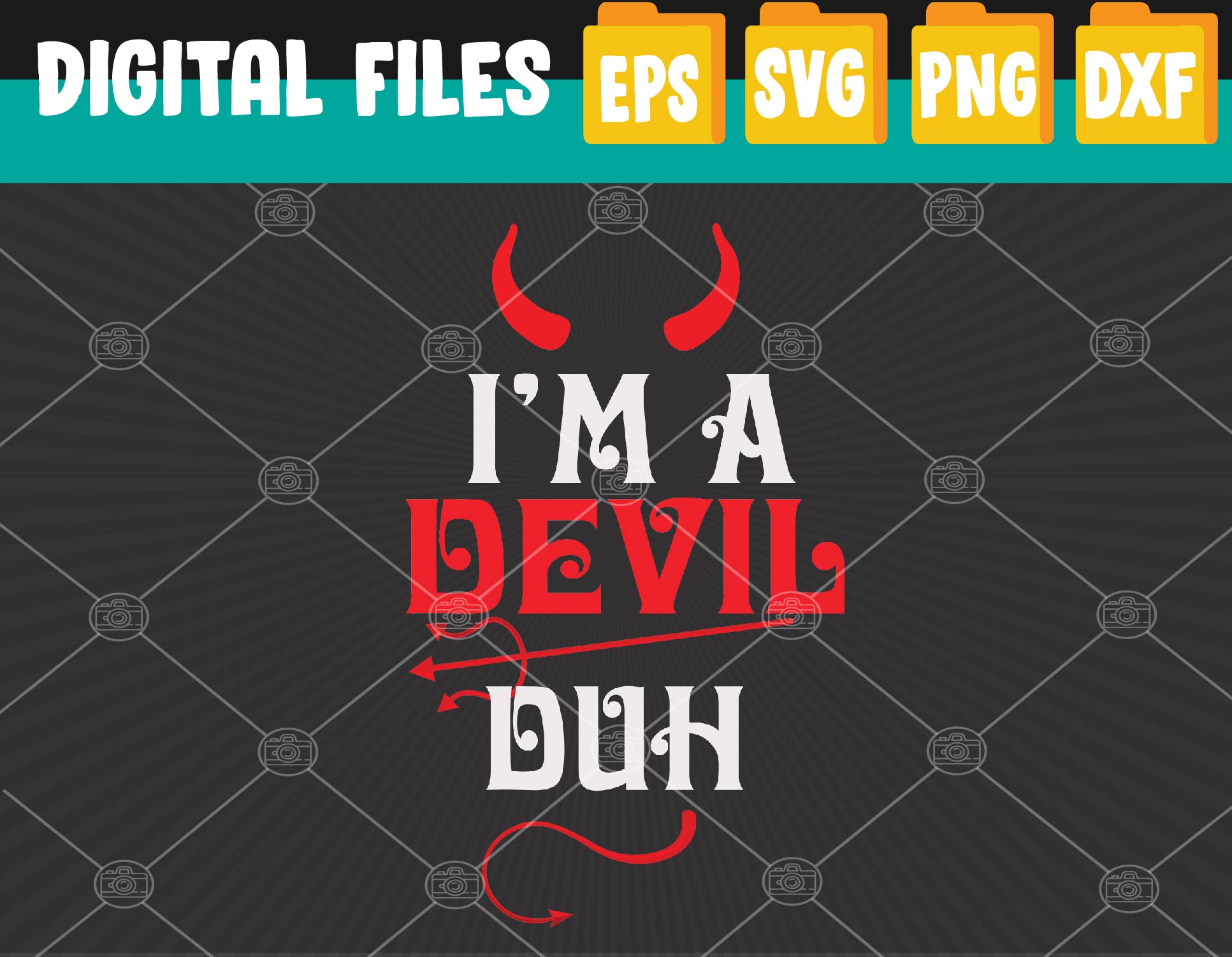 I'm A Devil Duh Funny Halloween Costume Svg, Eps, Png, Dxf, | Inspire ...
