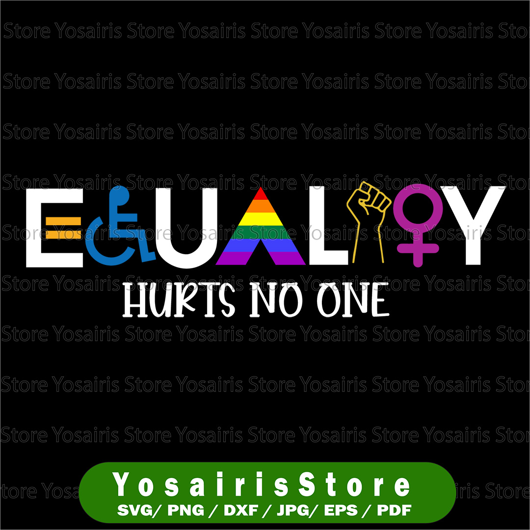 Equality Hurts No One Svg, Black Lives Matter, Equal Rights, | Inspire Uplift