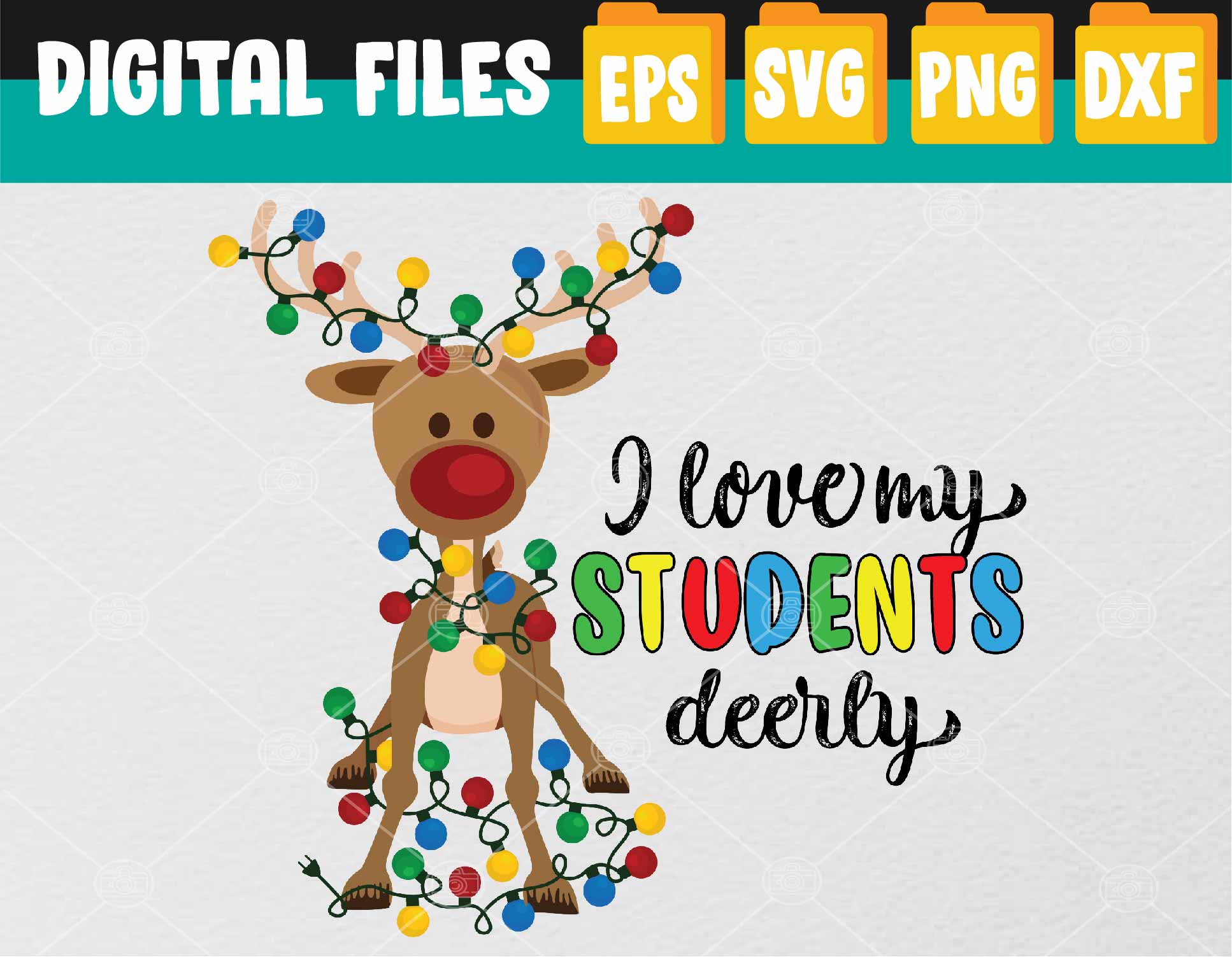 I Love my Students Deerly Christmas - DEERLY, Svg, Eps, Png, - Inspire ...