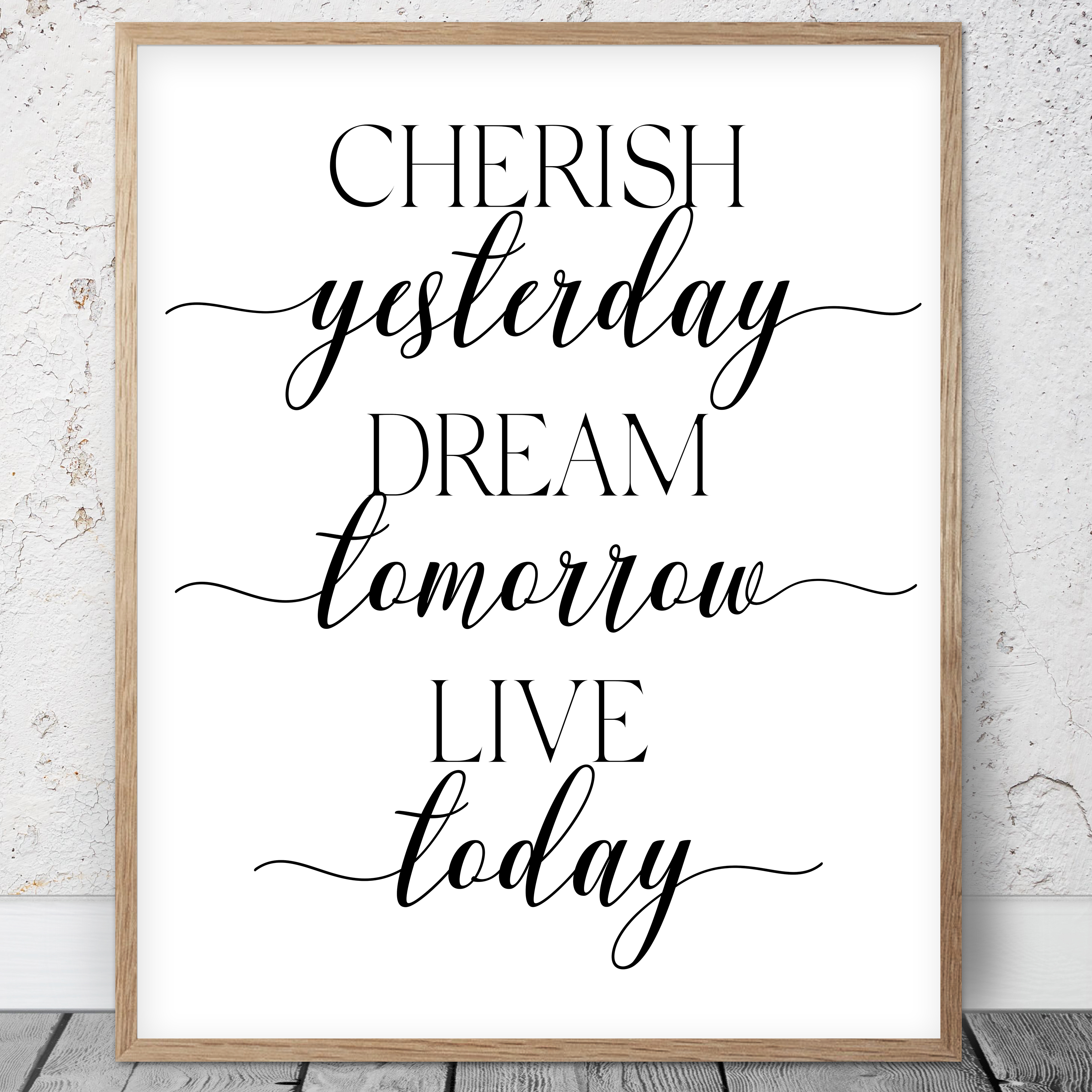 Cherish Yesterday Dream Tomorrow Live Today, Printable Offic | Inspire ...