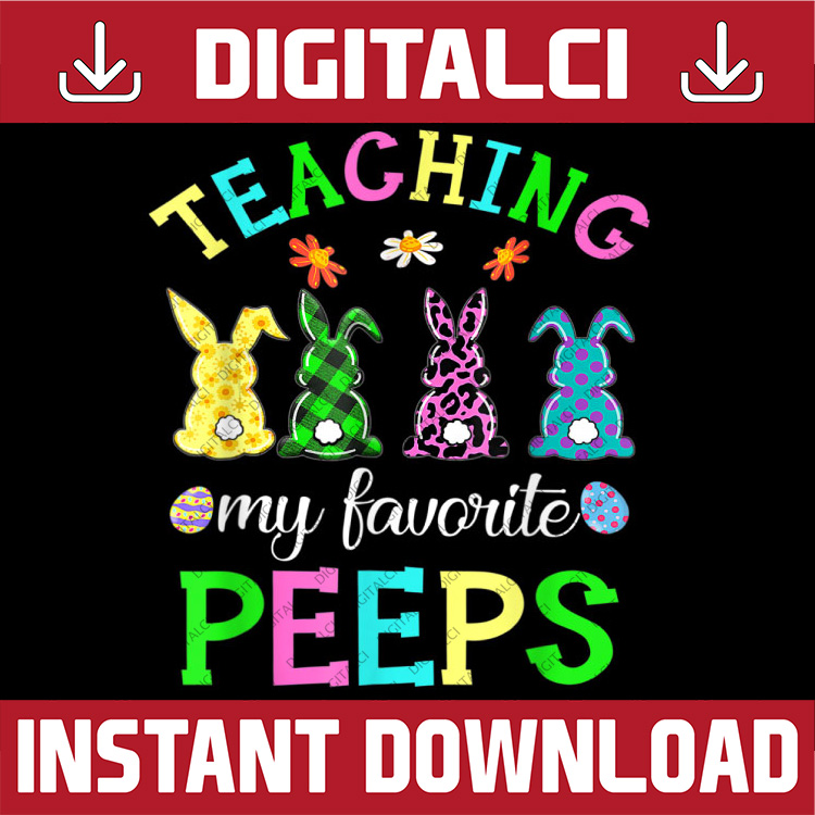 My Favorite Peep Call Me Teacher Easter Day Png, Happy Easte - Inspire ...