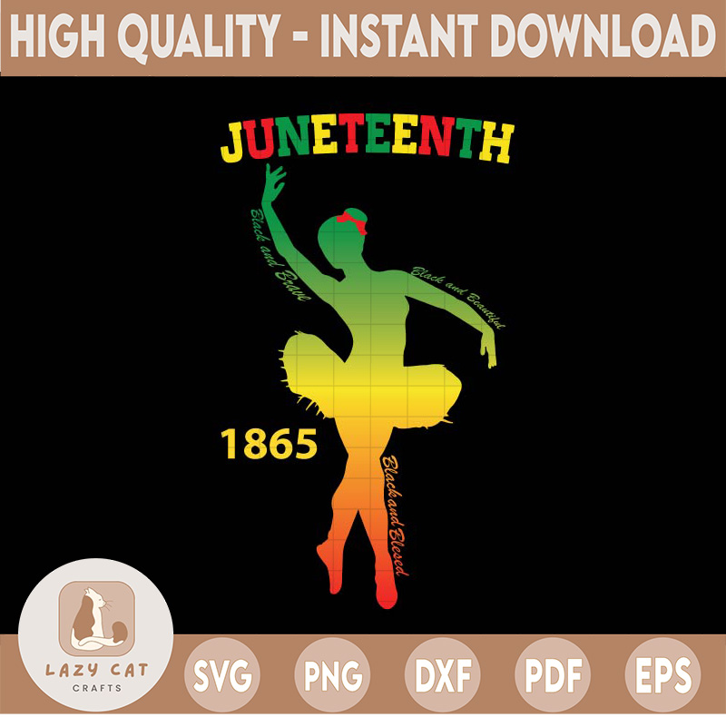 Happy Juneteenth Is My Independence Day Png, Dancer Black Gi - Inspire ...
