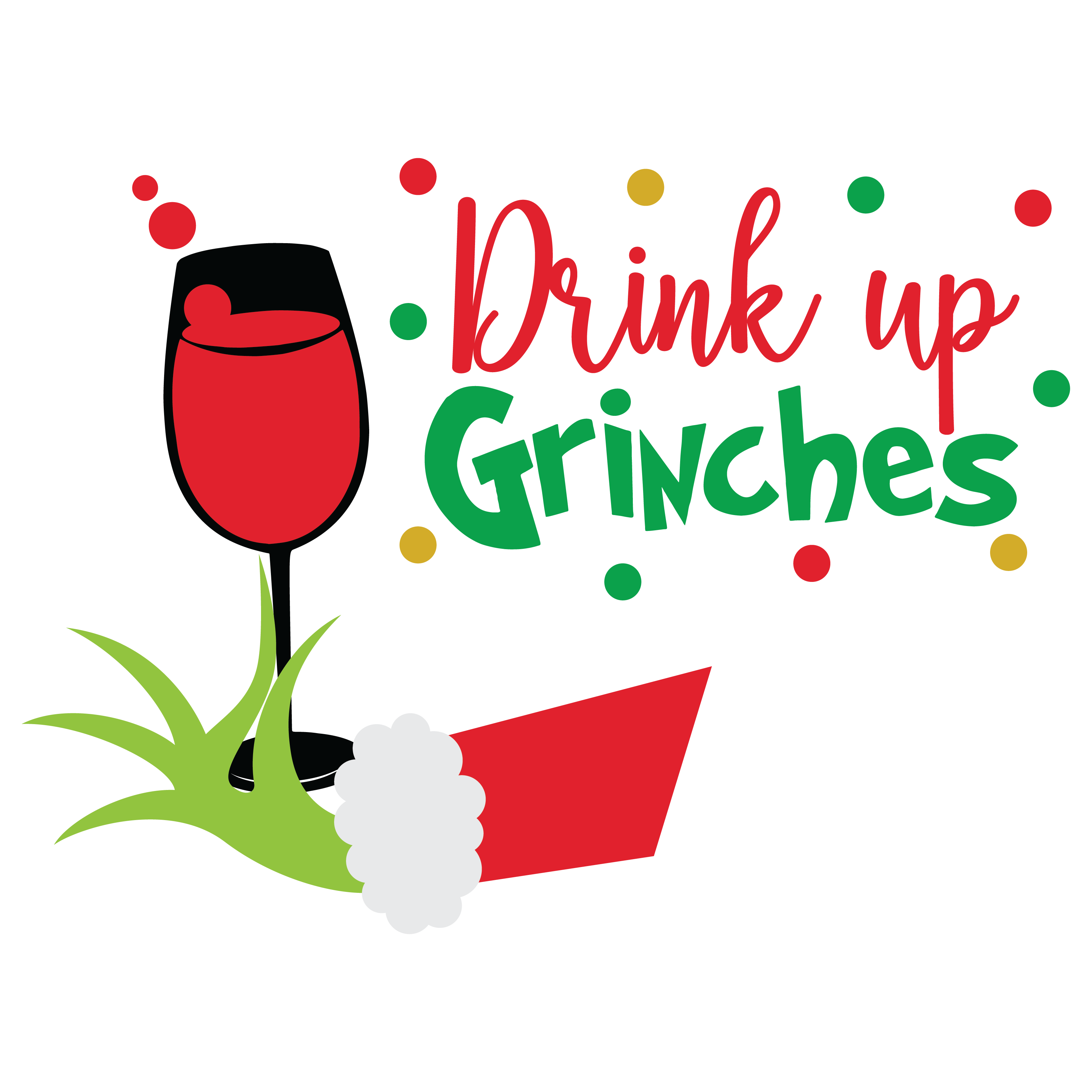 Grinch Drink Up Svg, Grinch Christmas Svg, The Grinch Svg, G | Inspire ...