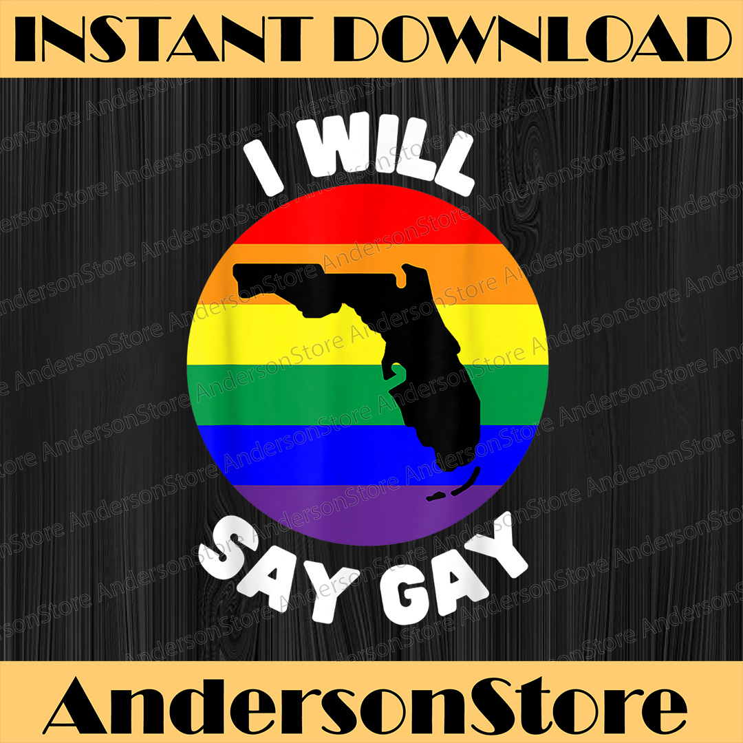 I WILL SAY GAY FLORIDA PRO LGBT KIDS RIGHTS LGBT Month PNG S - Inspire ...