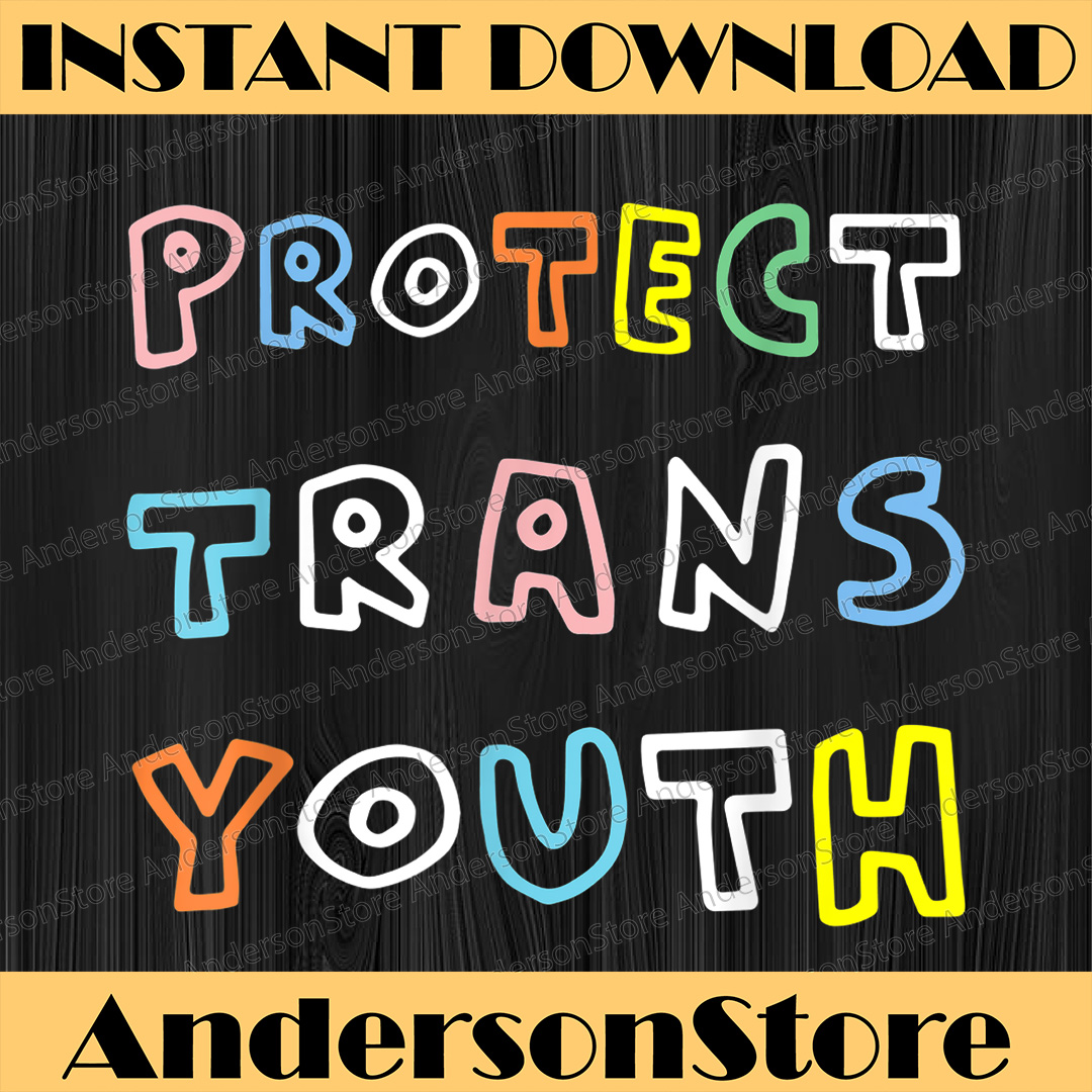 Protect Trans Youth Protect Trans Kids Transgender LGBT Prid | Inspire ...