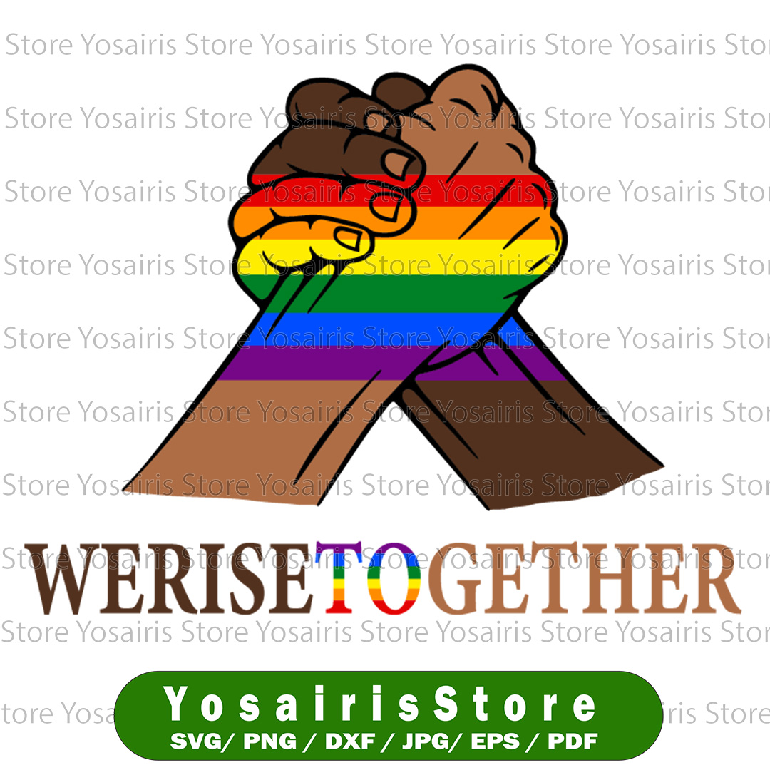 Together We Rise Svg Inspirational Svg , LGBT Svg , Pride, H | Inspire ...