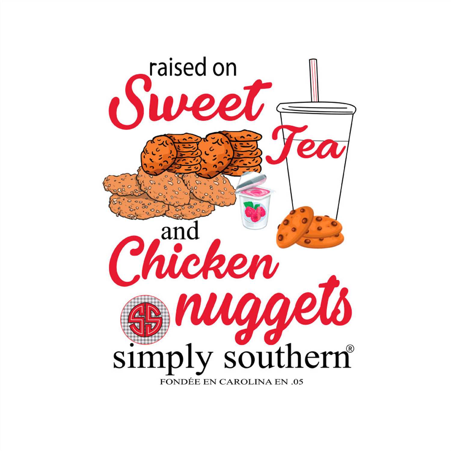 Raised On Sweet Tea And Chicken Nuggest Simply Southern PNG | Inspire ...
