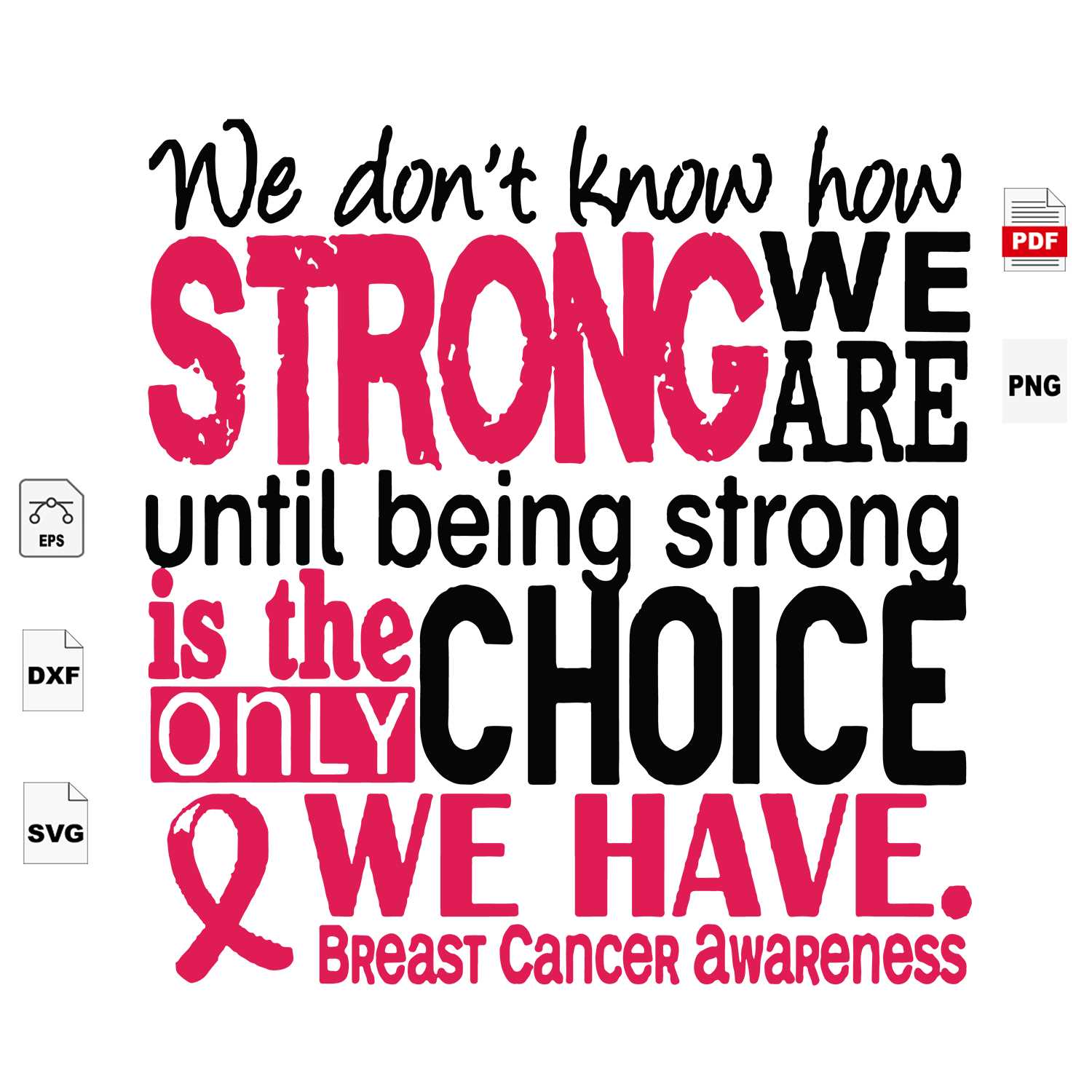 We Dont Know How Strong, Breast Cancer Awareness, Breast Can | Inspire ...