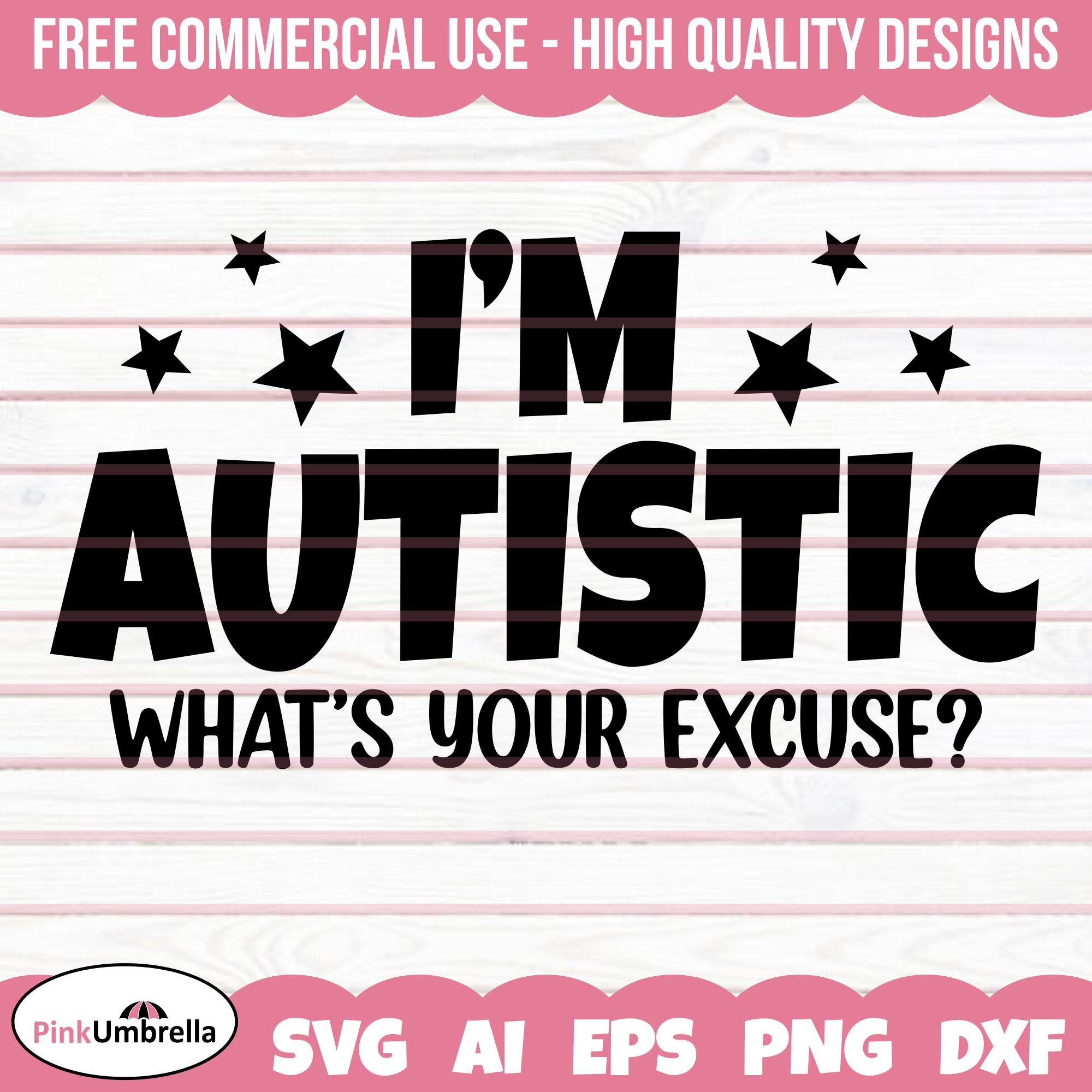 I'm Autistic What's your Excuse Svg, Autism Svg, Autism Awar | Inspire ...