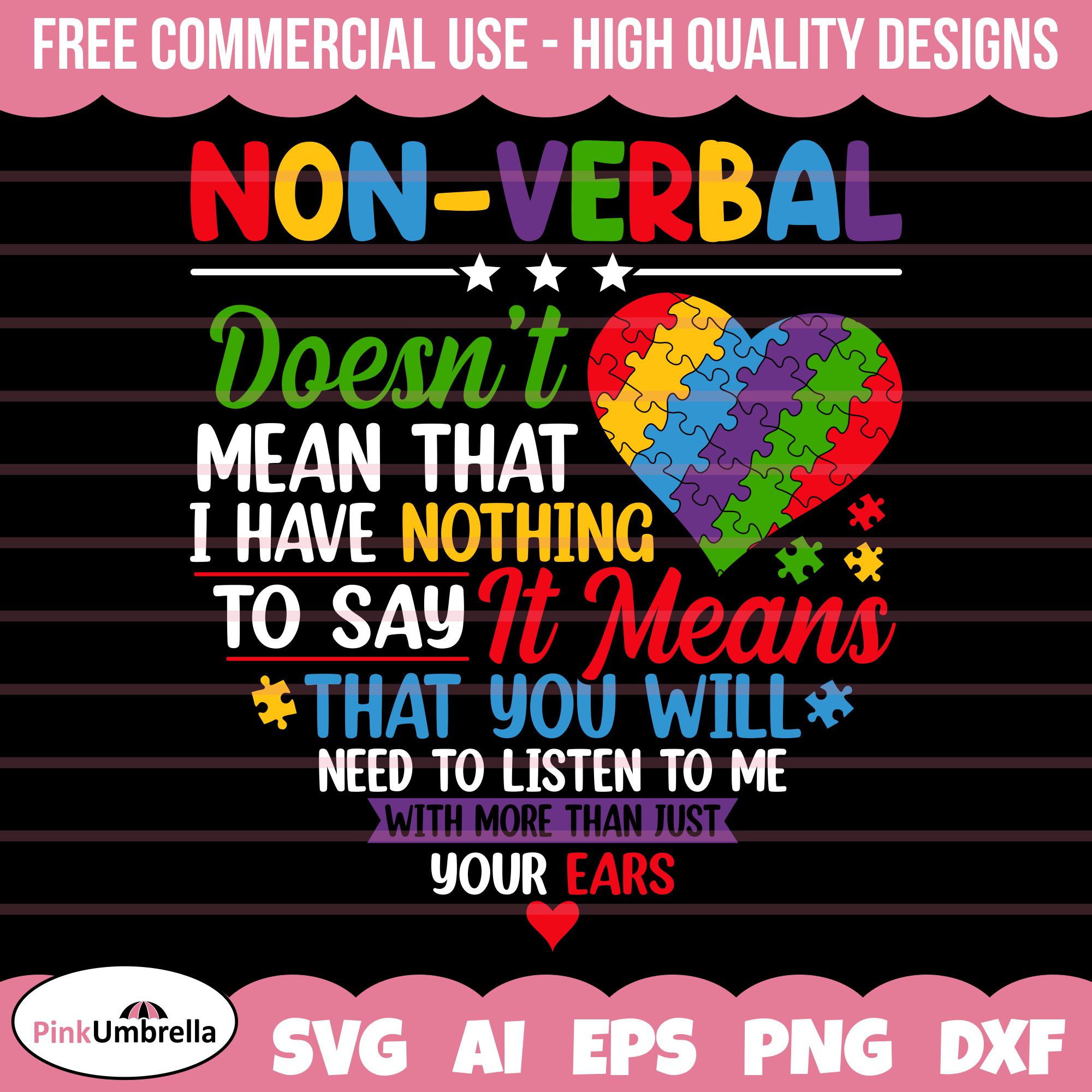 Non-Verbal Doesn't Mean That Svg, Autism Svg, Autism Awarene | Inspire ...