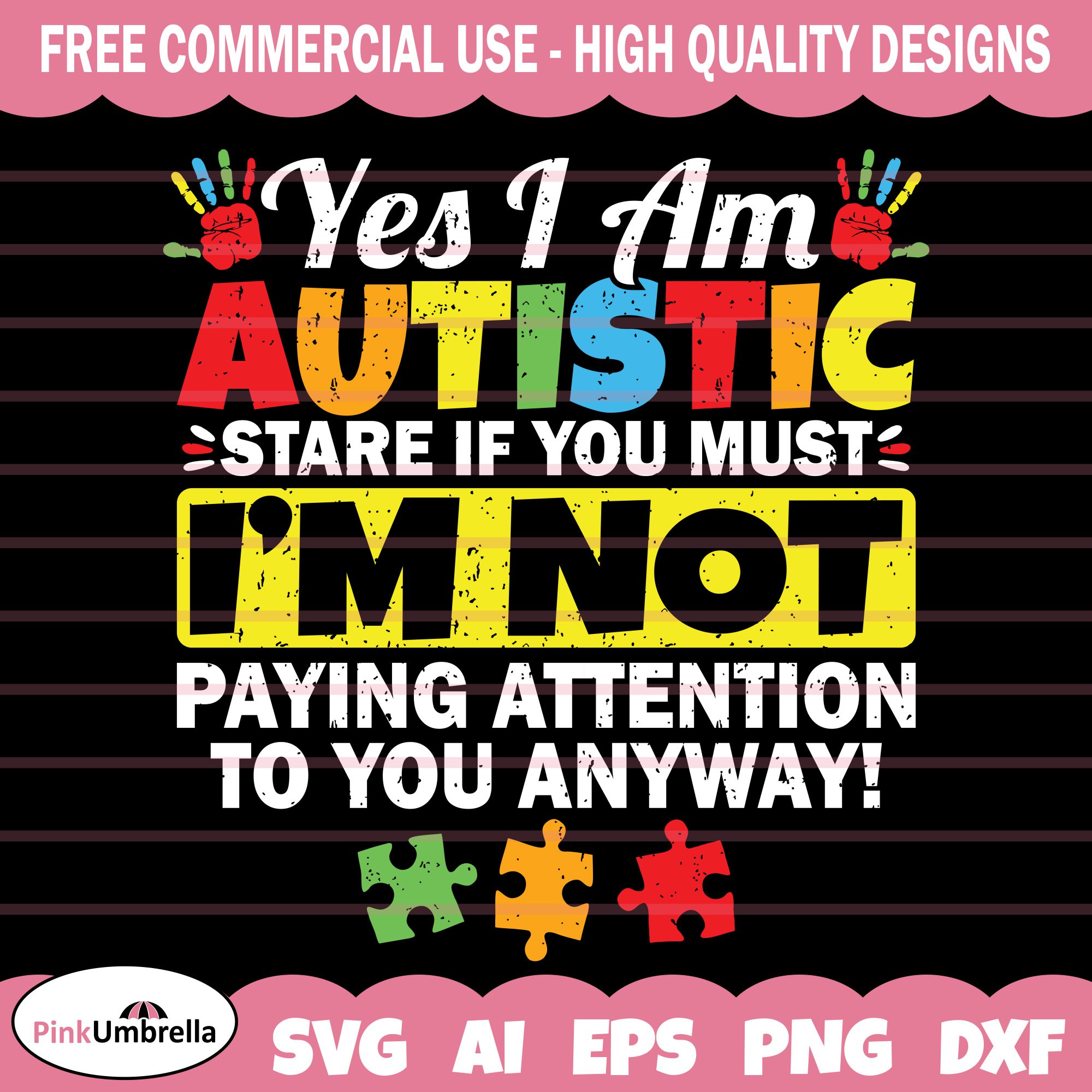 Yes I Am Autistic Svg, Autism Svg, Autism Awareness Svg, Aut | Inspire ...