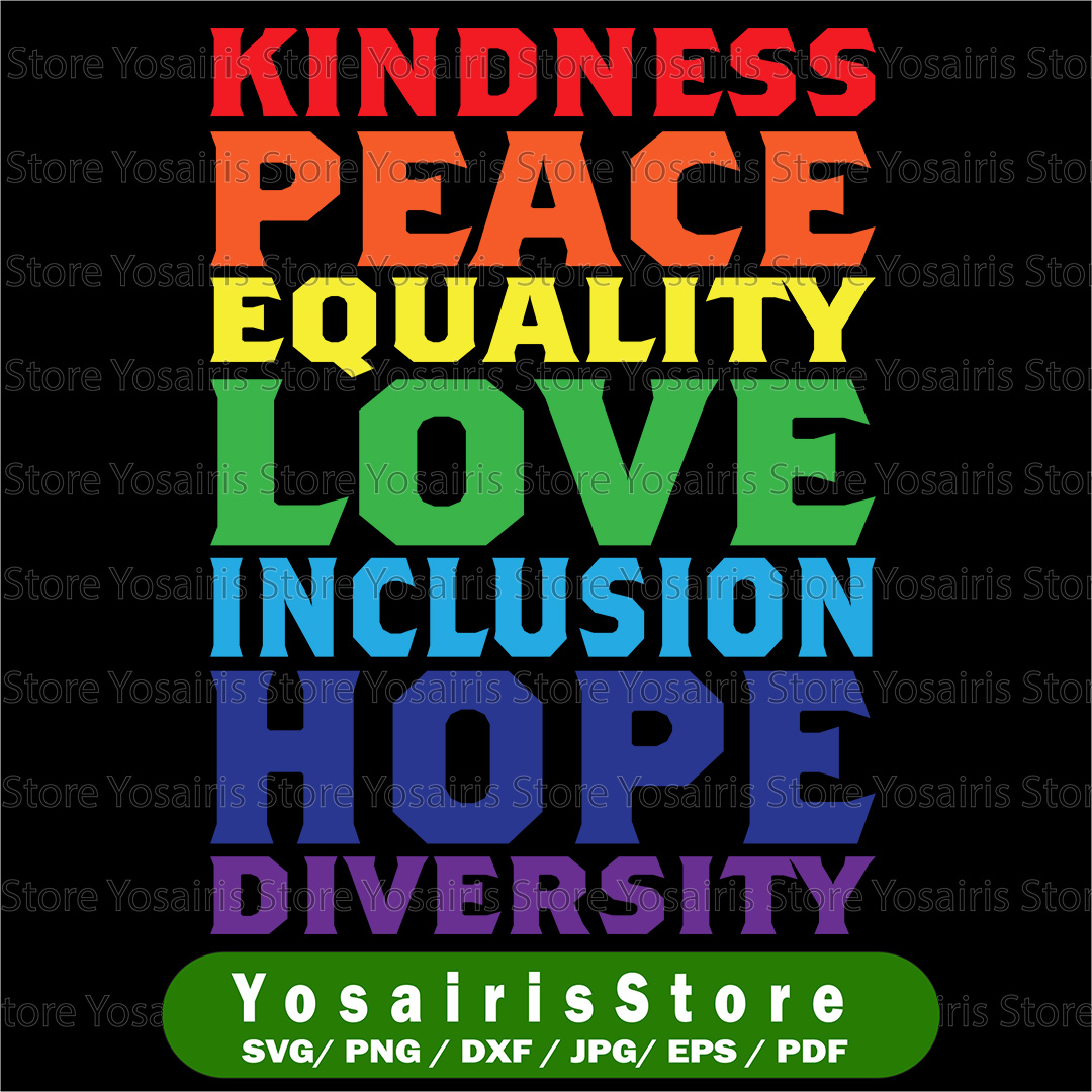 Kindness Peace SVG, Equality Love, Inclusion Hope Diversity | Inspire ...