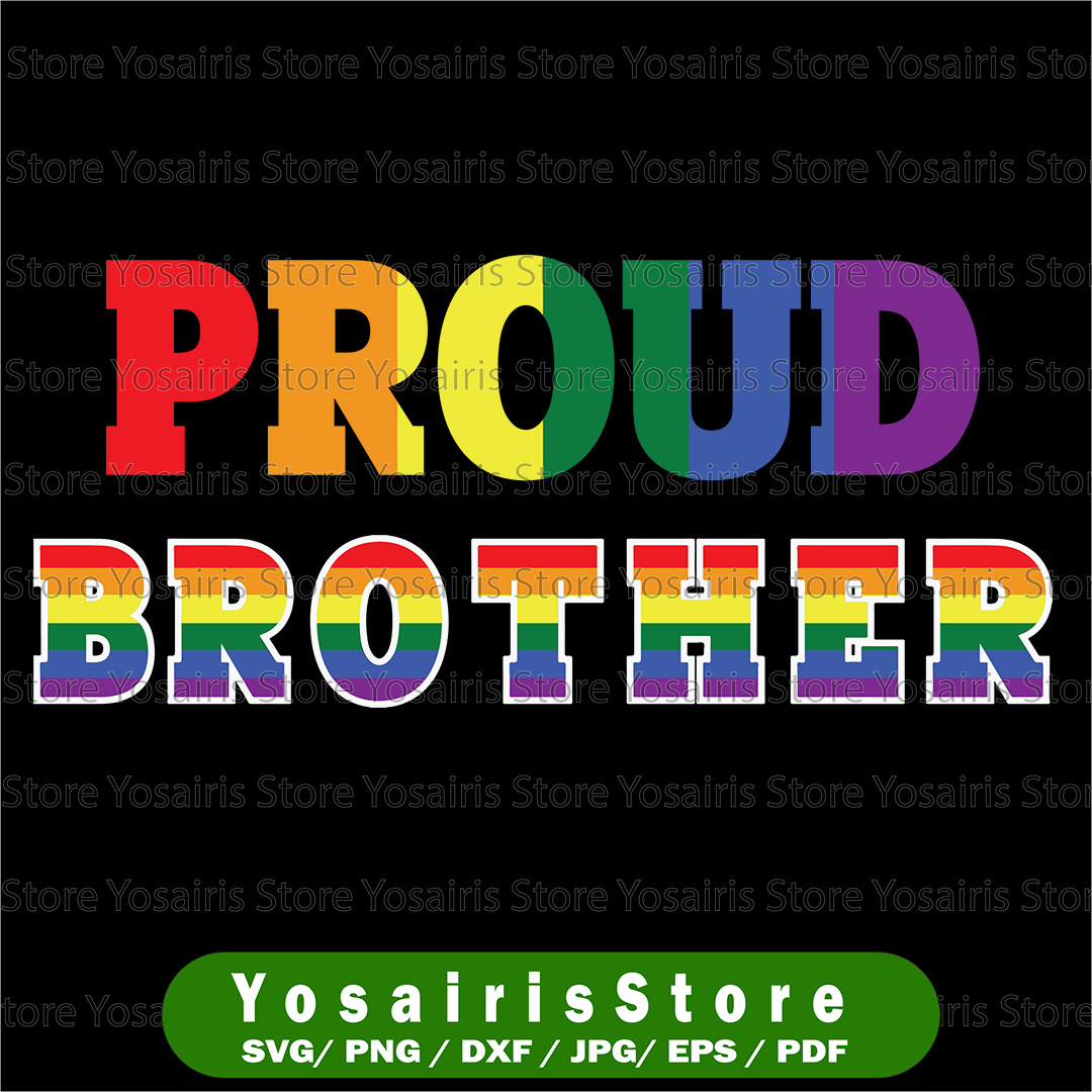 Proud brother Svg Pride, Lgbtq svg, Rainbow Pride, Pround br - Inspire ...