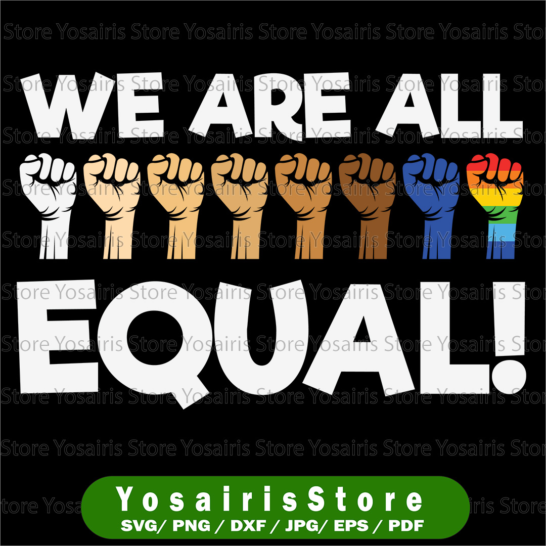 We are all equal digital download svg dxf eps png cut file f - Inspire ...