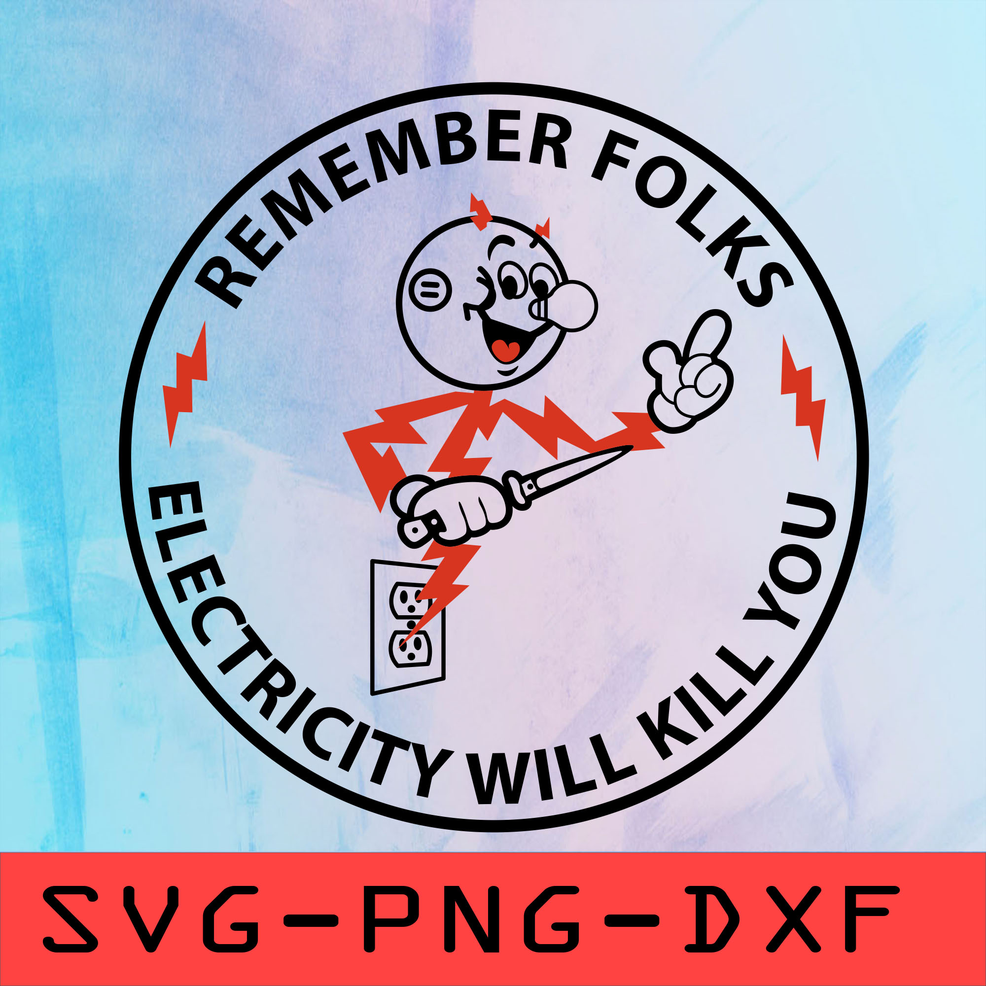 Reddy Kilowatt Electricity Will Kill You Svg, Kilowatt Stick | Inspire ...