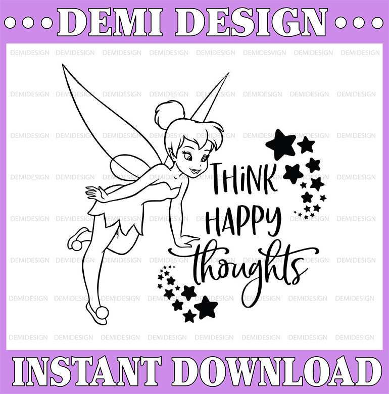 Think happy thoughts svg, Tinkerbell svg, Fairy svg, Tinkerb - Inspire ...