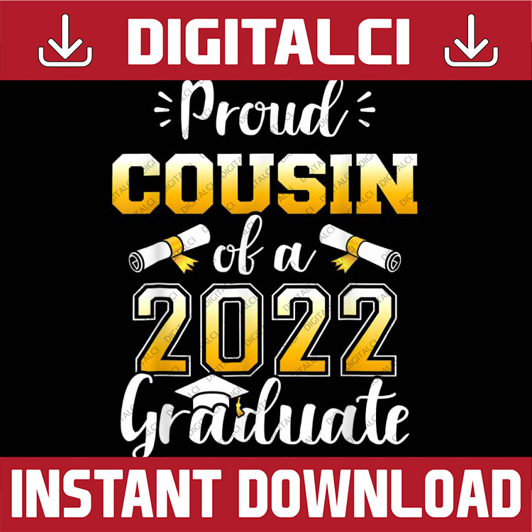 Proud Cousin Of A Class Of 2022 Graduate Senior Graduation L - Inspire ...