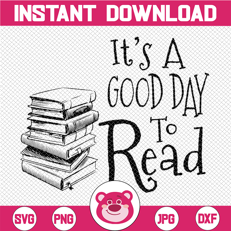 It's A Good Day To Read A Book Svg, Reading Book svg, Readin - Inspire ...