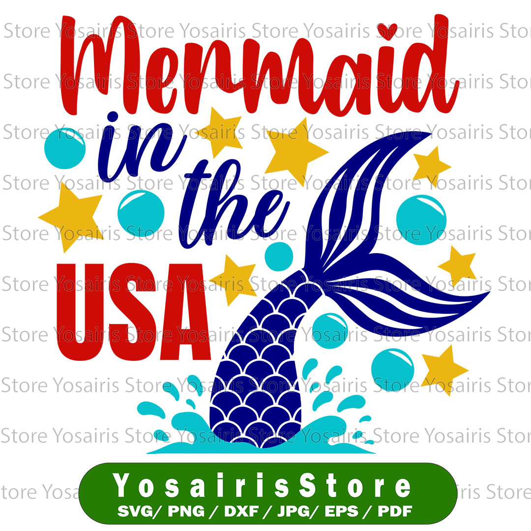 Mermaid in the USA svg, independence day svg, fourth of july - Inspire ...