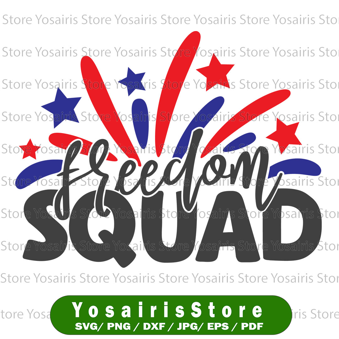 Freedom Squad svg, independence day svg, fourth of july svg, | Inspire ...