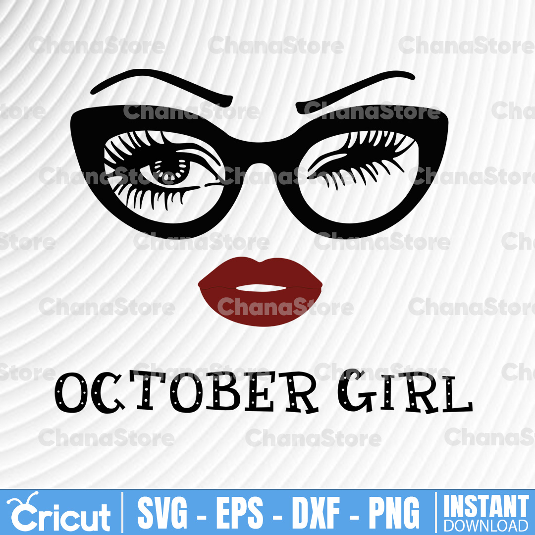 October Girl SVG, Woman With Glasses Svg Printable, Girl Wit - Inspire ...