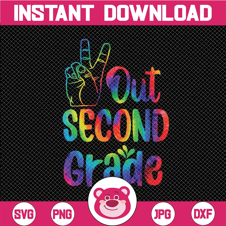 Peace Out 2nd Grade Tie Dye Svg, Graduation Class Of 2022 Se - Inspire ...