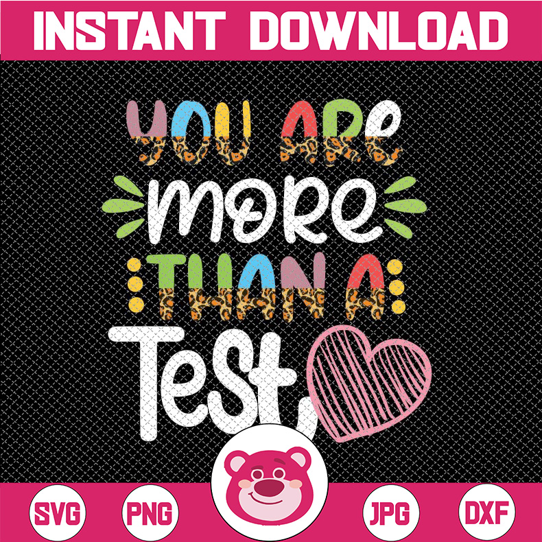 You Are More Than A Test Score PNG, Testing Day Leopard Png, - Inspire ...