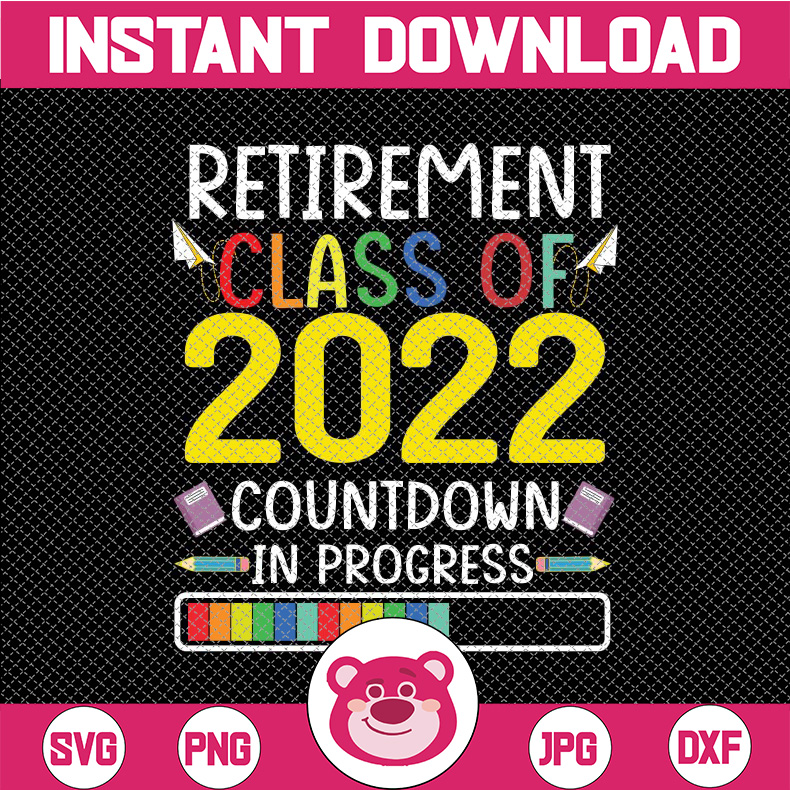Retirement Class Of 2022 Countdown In Progress Svg, Retireme | Inspire ...