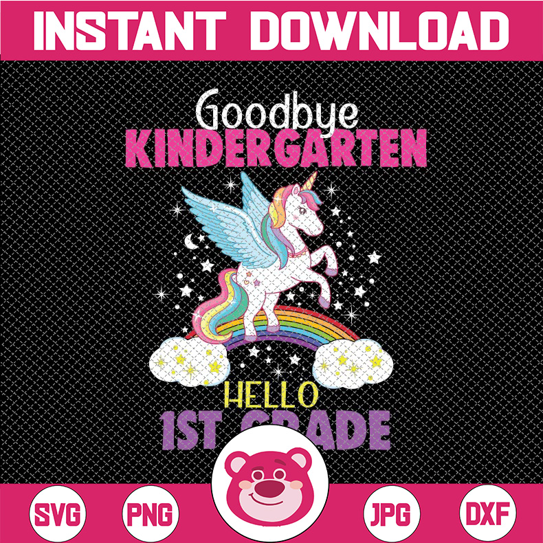 Goodbye Kindergarten Hello 1st grade Unicorn Svg, Graduation - Inspire ...