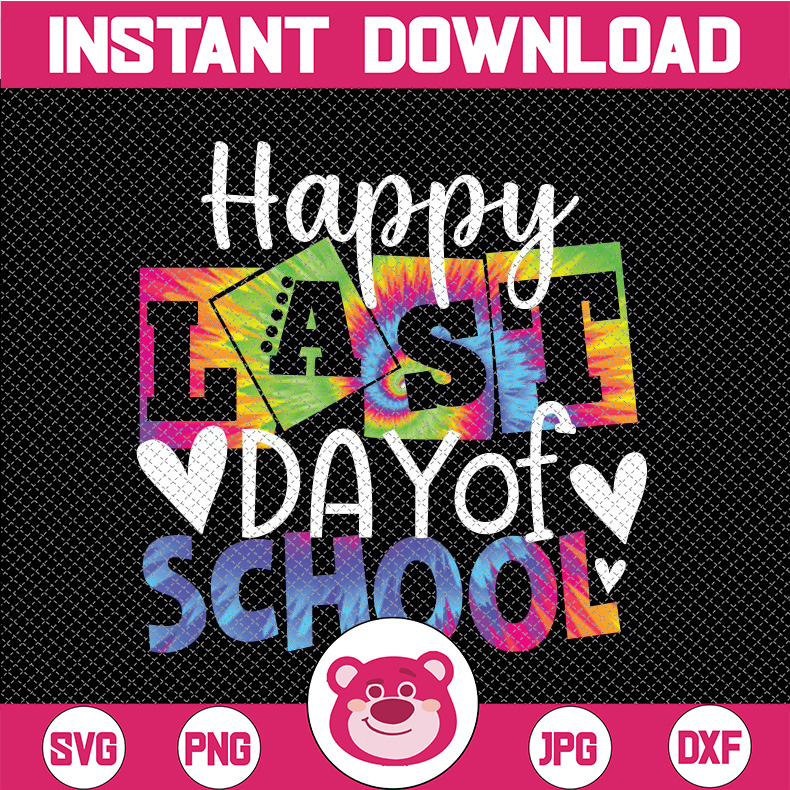 Happy Last Day Of School Svg, Hello Summer Graduation Tie Dy | Inspire ...