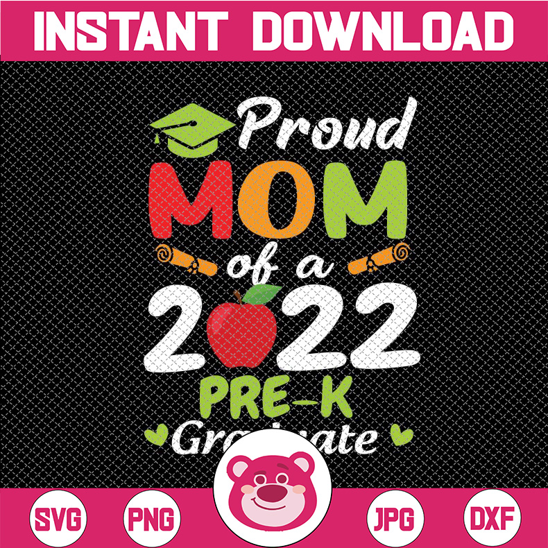 Proud Mom Of 2022 Pre K Graduate Svg, Mothers Day Graduation - Inspire ...