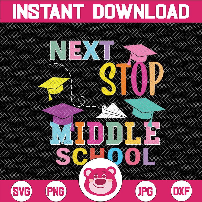 Next Stop Middle School Svg, Funny Elementary School Svg, Ba | Inspire ...