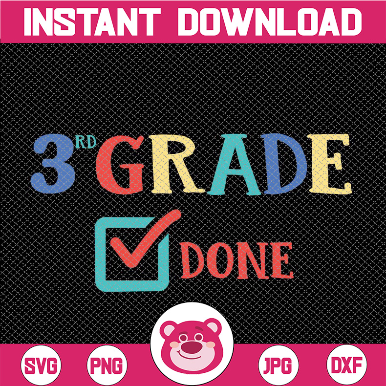 3rd Grade Done svg, Third Grade, End of Year, Last Day of Sc | Inspire ...