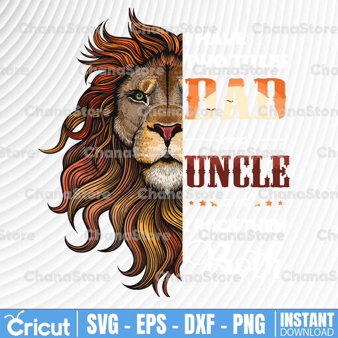 Dad The Legend Lion Face PNG. Father's Day. Father's Day Sub | Inspire ...