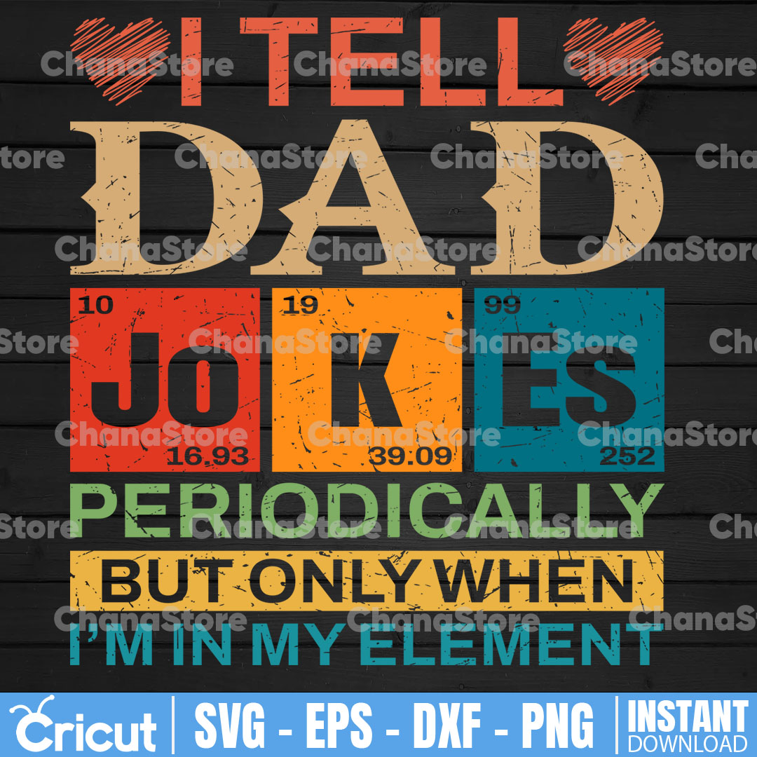 I Tell Dad Jokes PNG, Fathers Day PNG, I Tell Dad Jokes Peri | Inspire ...