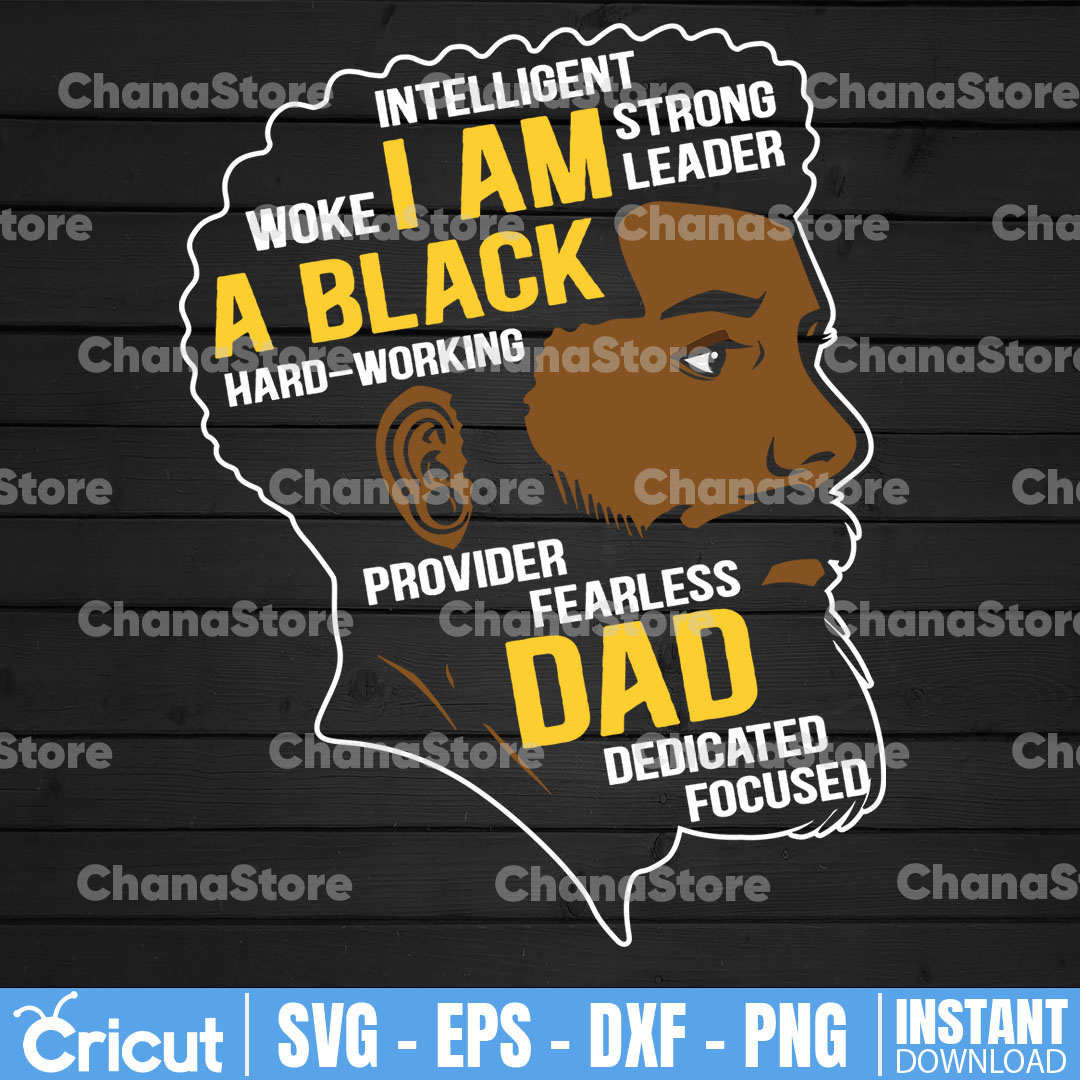 I Am A Black Dad SVG, Black Dad Svg, Black History Month Svg | Inspire ...