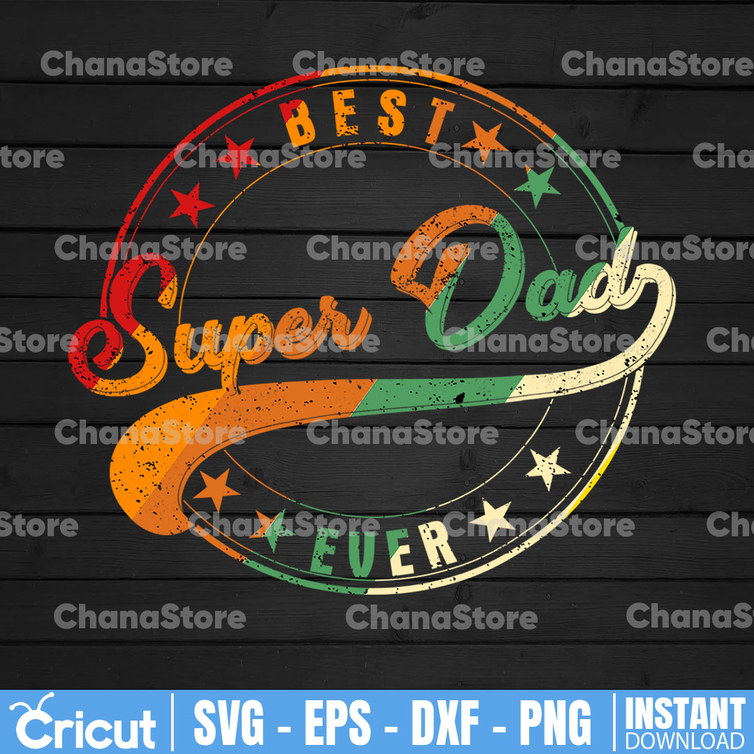 Retro Best Dad Super Dad Ever Father Husband PNG, Father's D - Inspire ...