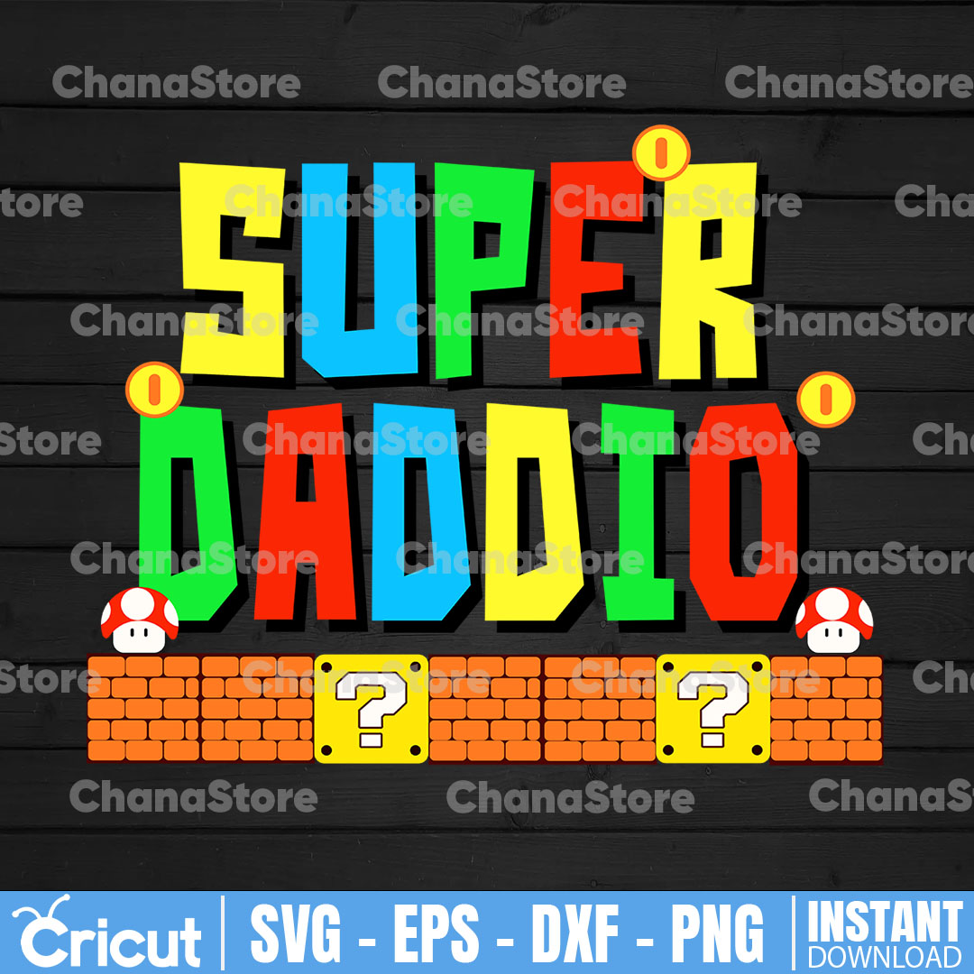 Super Daddio svg, Super Daddio Game Svg, Happy Father is day - Inspire ...