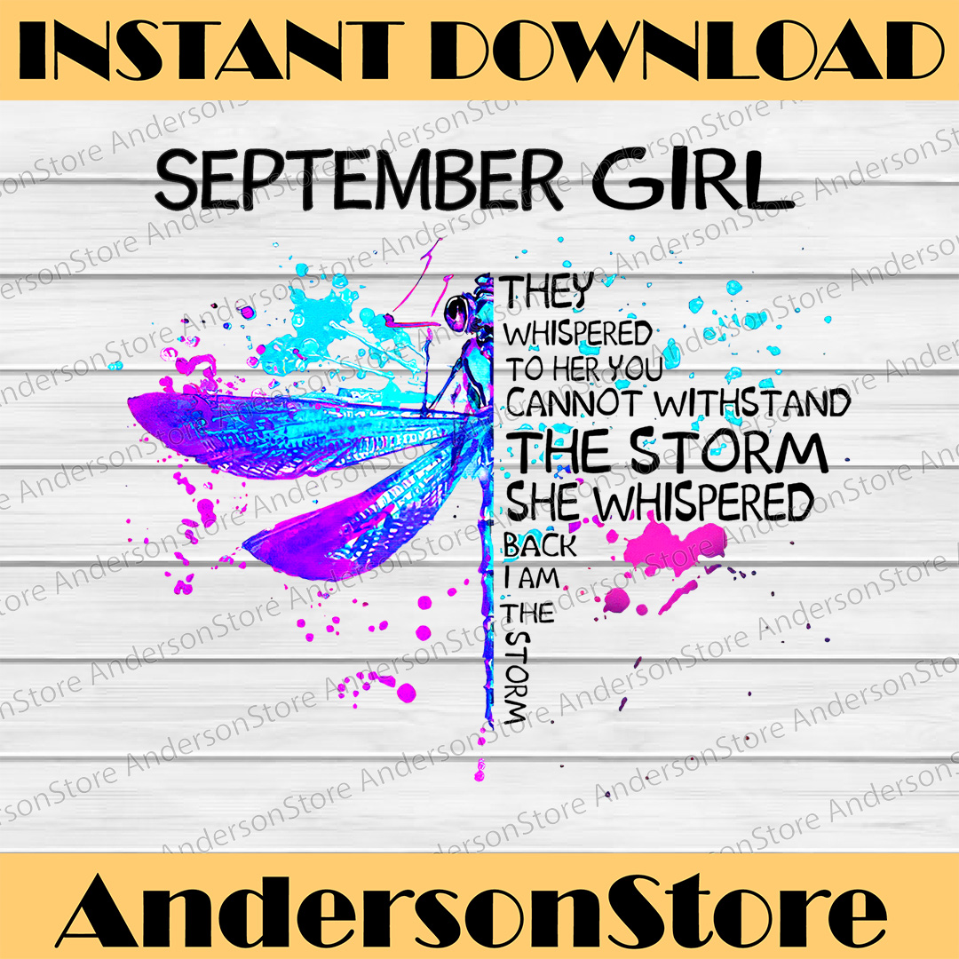 September Girl They Whispered To Her You Cannot Withstand Th | Inspire ...