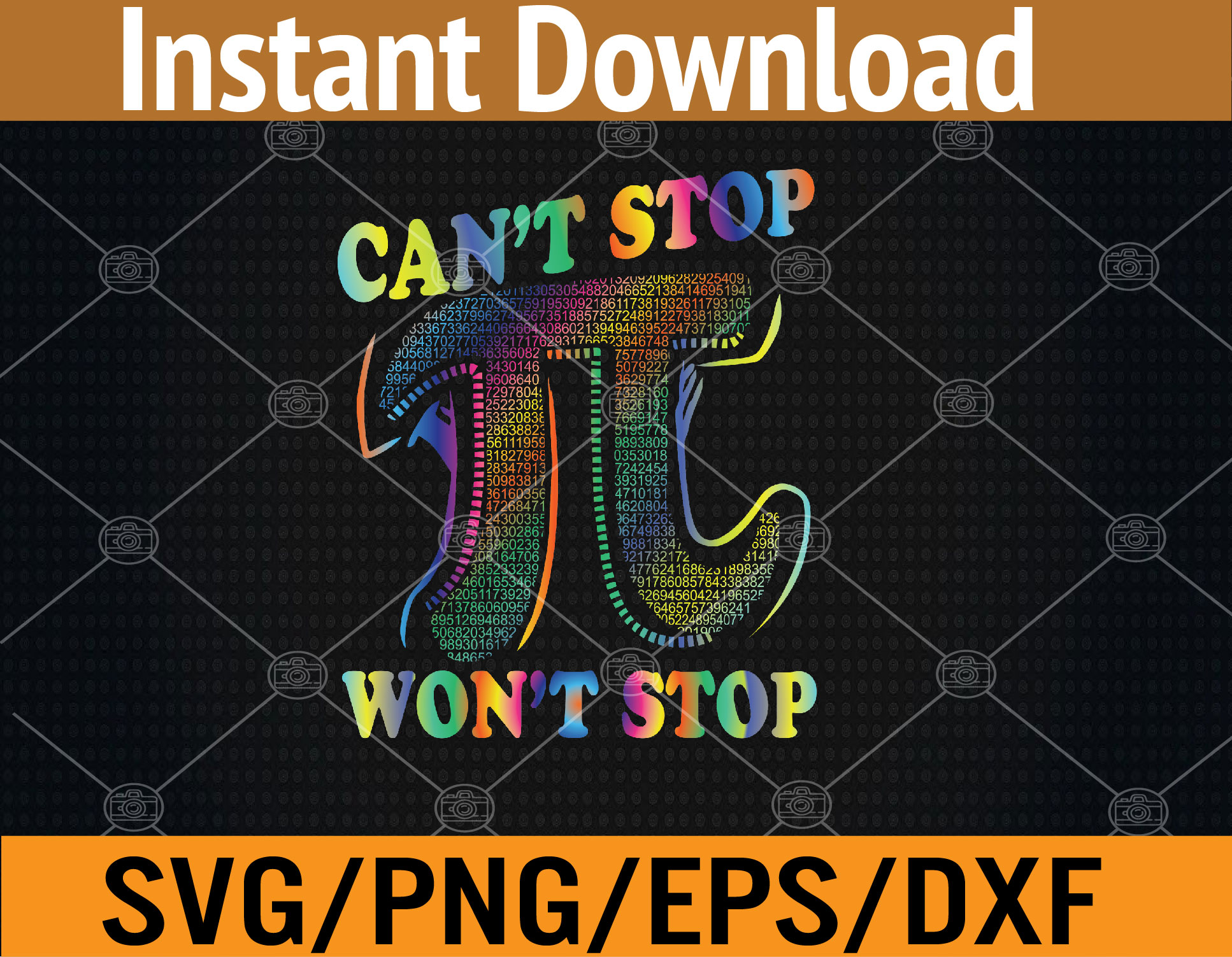 Can't Stop Pi Won't Stop Math Pi Day Funny Maths Club Svg, | Inspire Uplift