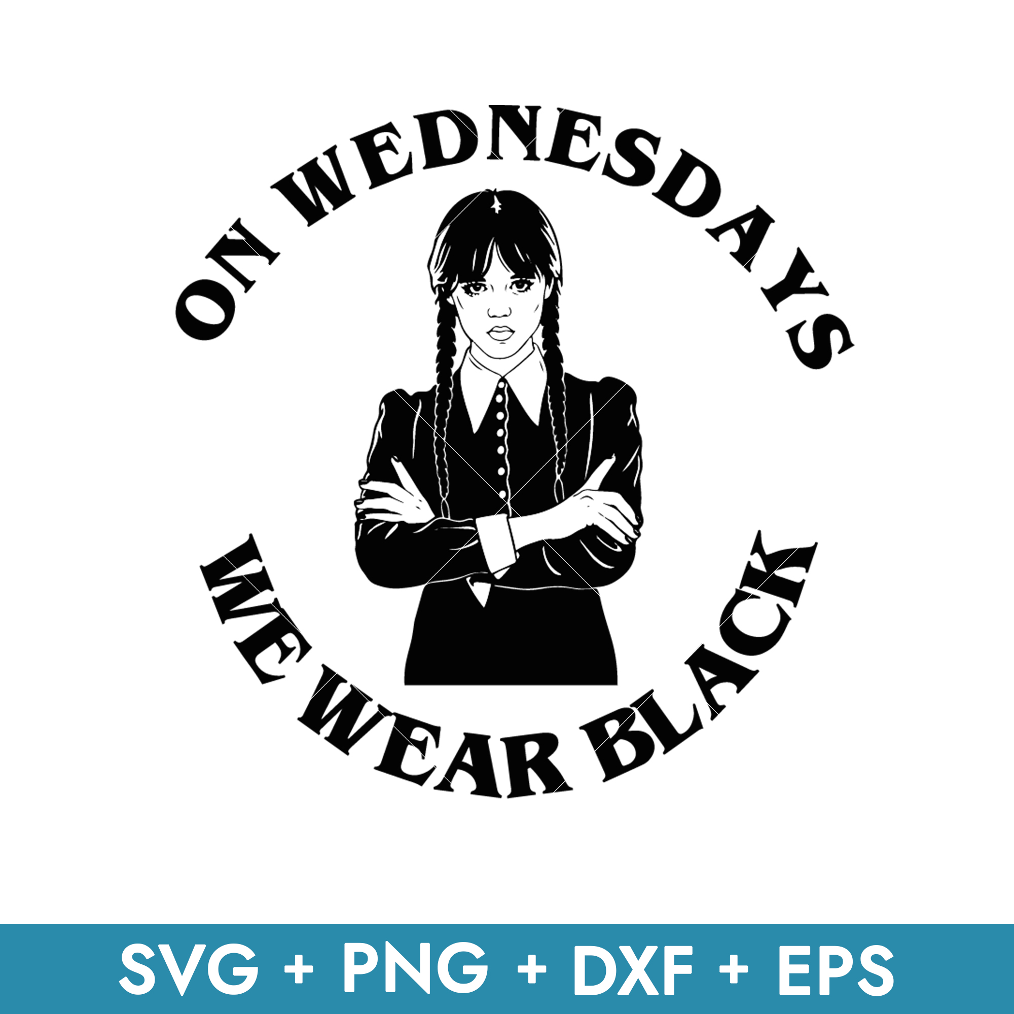 On Wednesdays We Wear Black Svg, Wednesday Svg, Jenna Ortega | Inspire ...